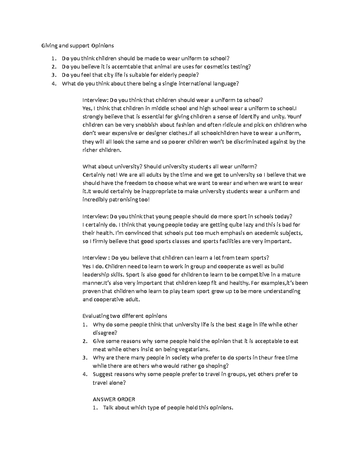 Giving and support Opinions - Do you think children should be made to ...