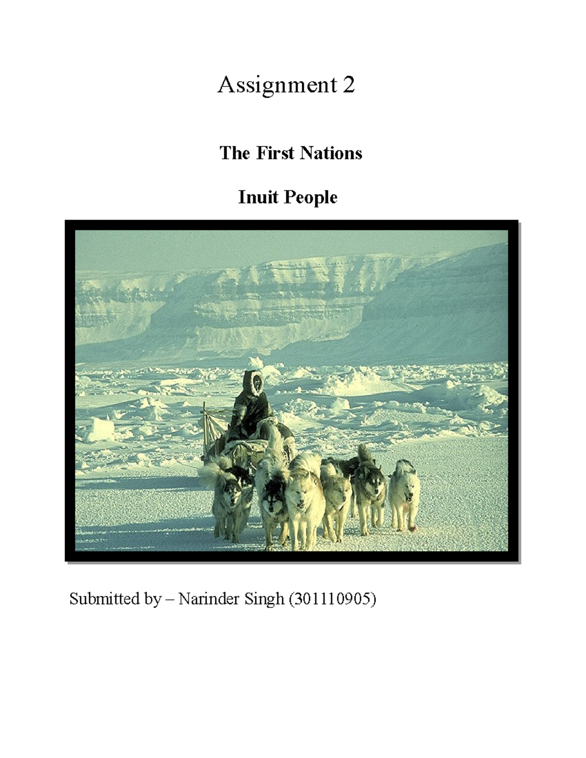 GNED Assignment 2 - Assignment 2 The First Nations Inuit People ...