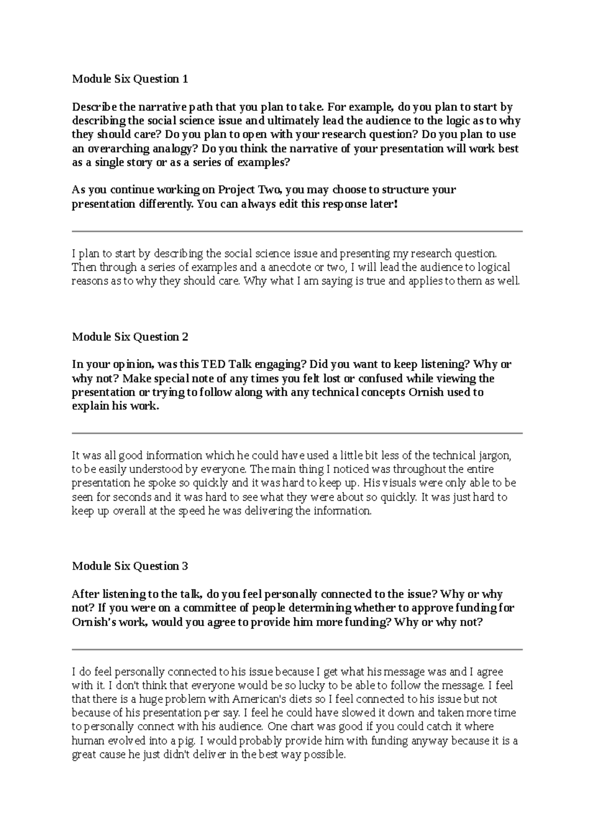 Module six ted talk - Module Six Question 1 Describe the narrative path ...