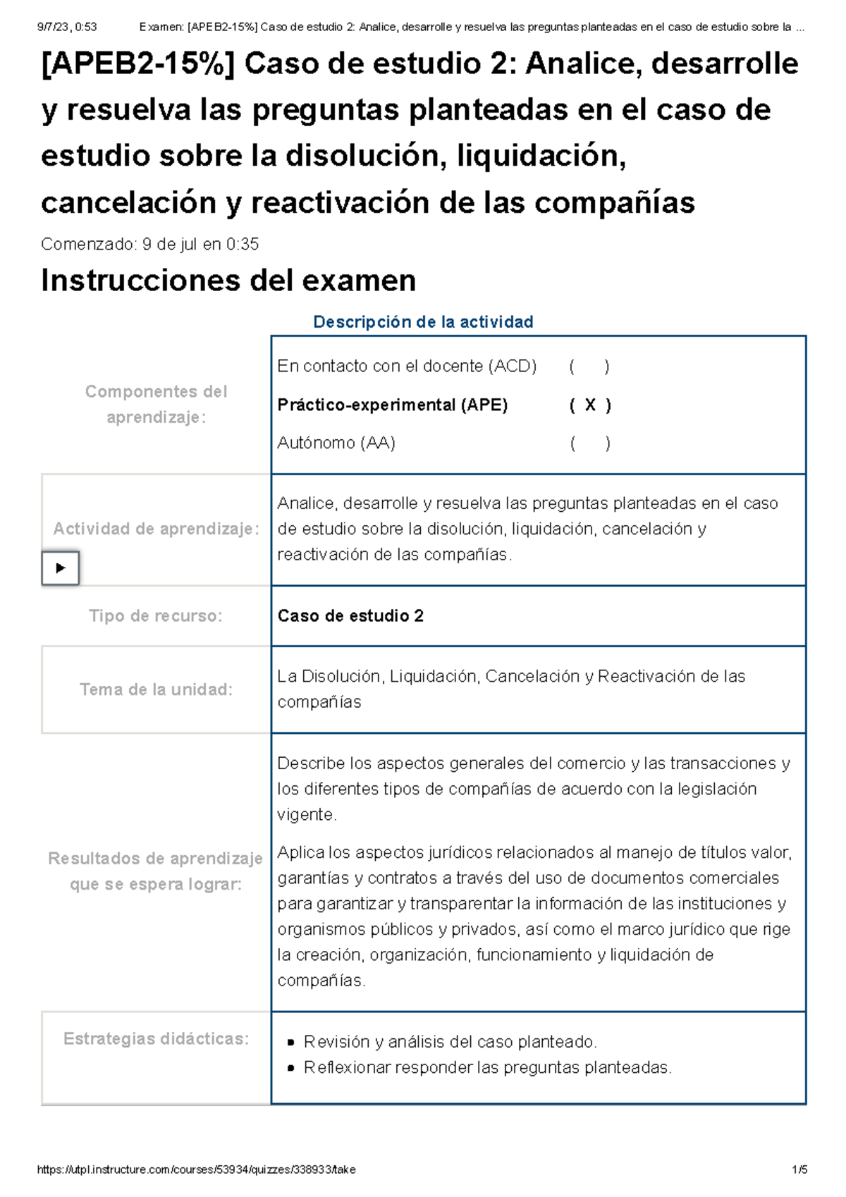 Examen [APEB 2-15%] Caso de estudio 2 Analice, desarrolle y resuelva las preguntas planteadas en ...