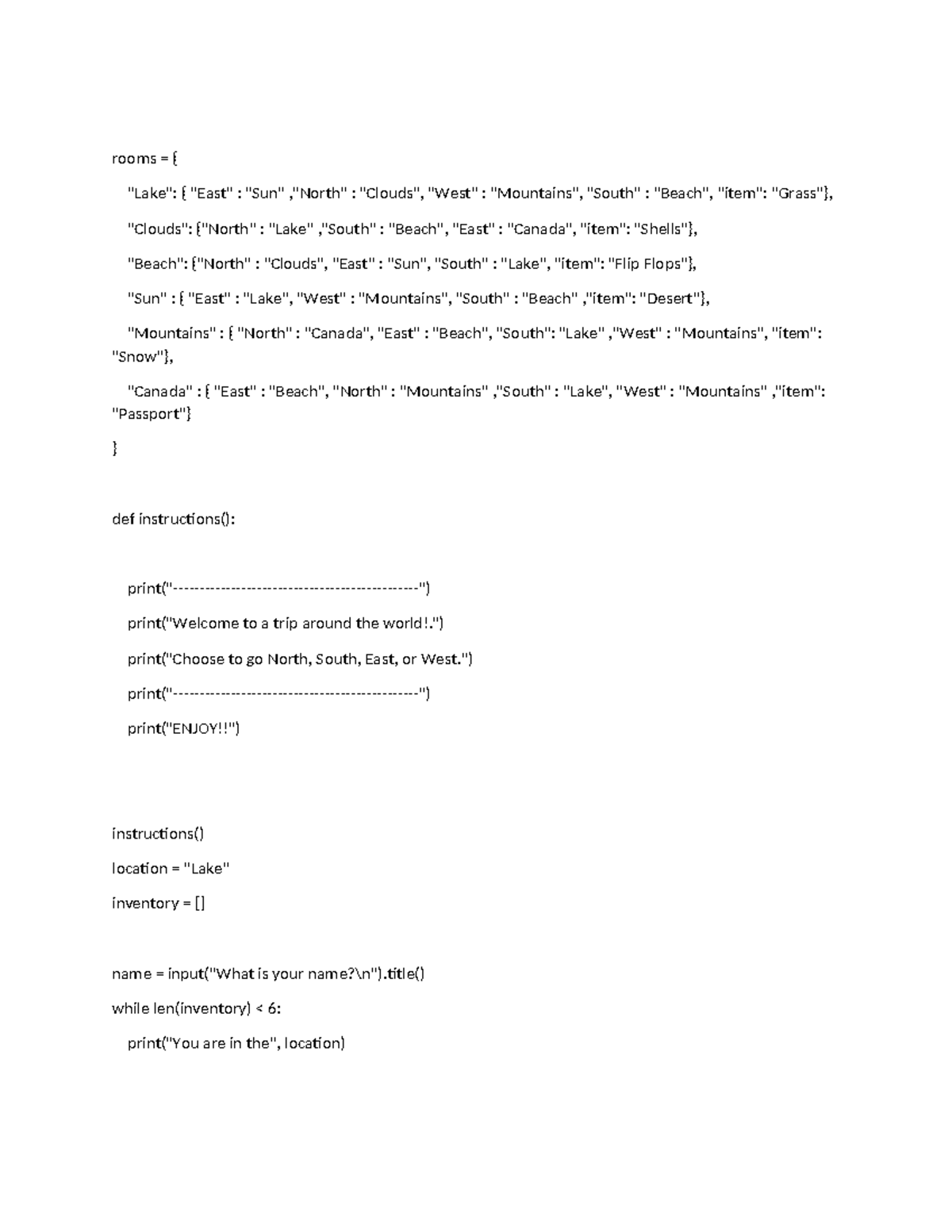 Project 1 code 2023 - notes on codes to help. NP - rooms = { "Lake ...