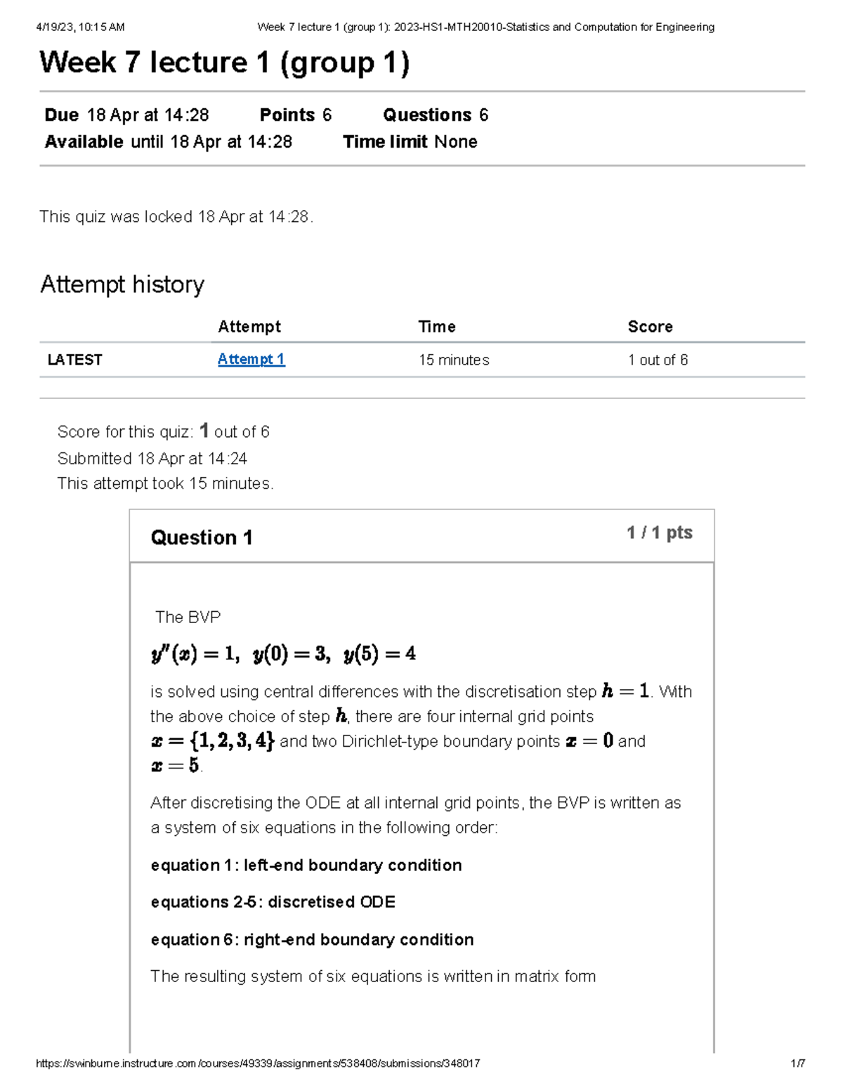 Week 7 lecture 1 - Quiz - Week 7 lecture 1 (group 1) Due 18 Apr at 14:28 Points 6 Questions 6 ...