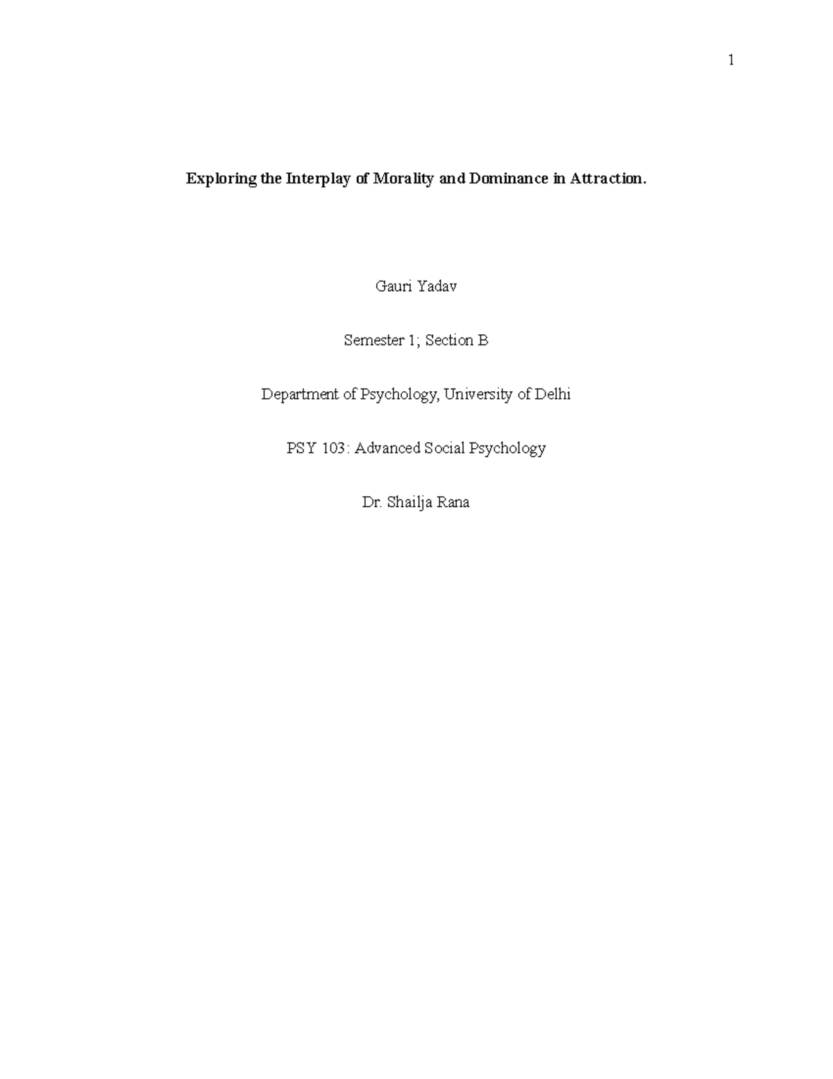 Exploring the Interplay of Morality and Dominance in Attraction - Gauri ...
