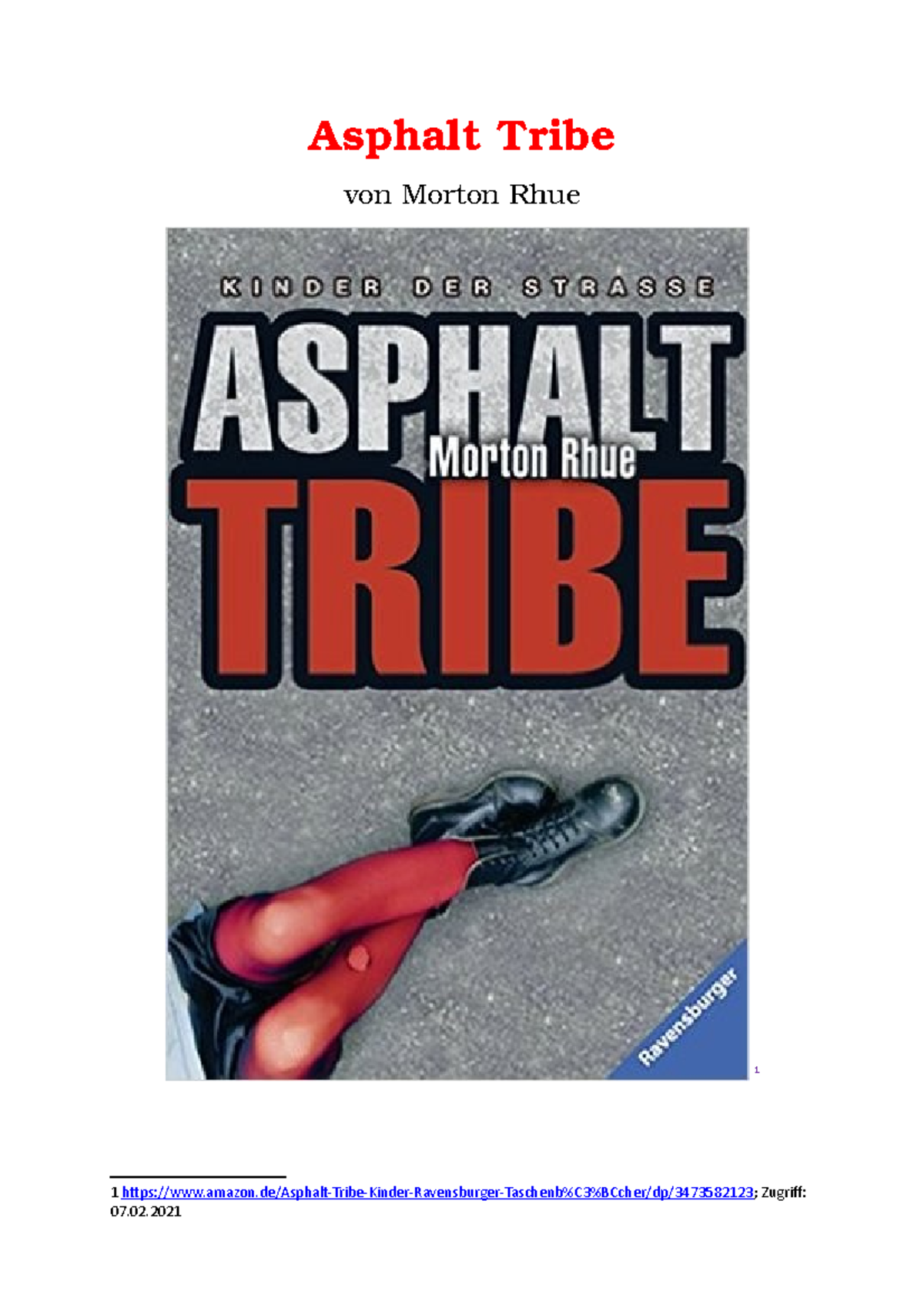 Asphalt Tribe - Note: 3 - Asphal t Tri be von Morton Rhue 1 1 - Studocu