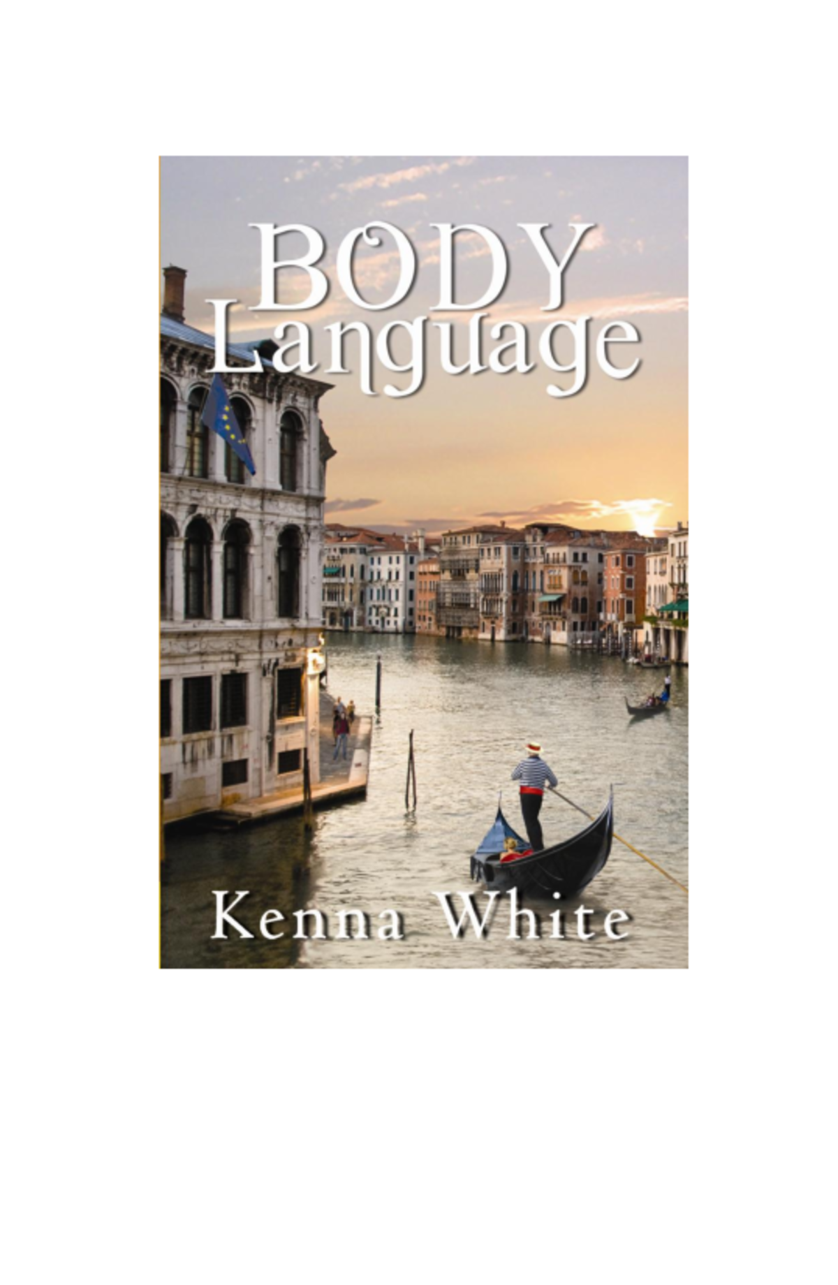 Body Language by Kenna White - Also by Kenna White Beautiful Journey ...