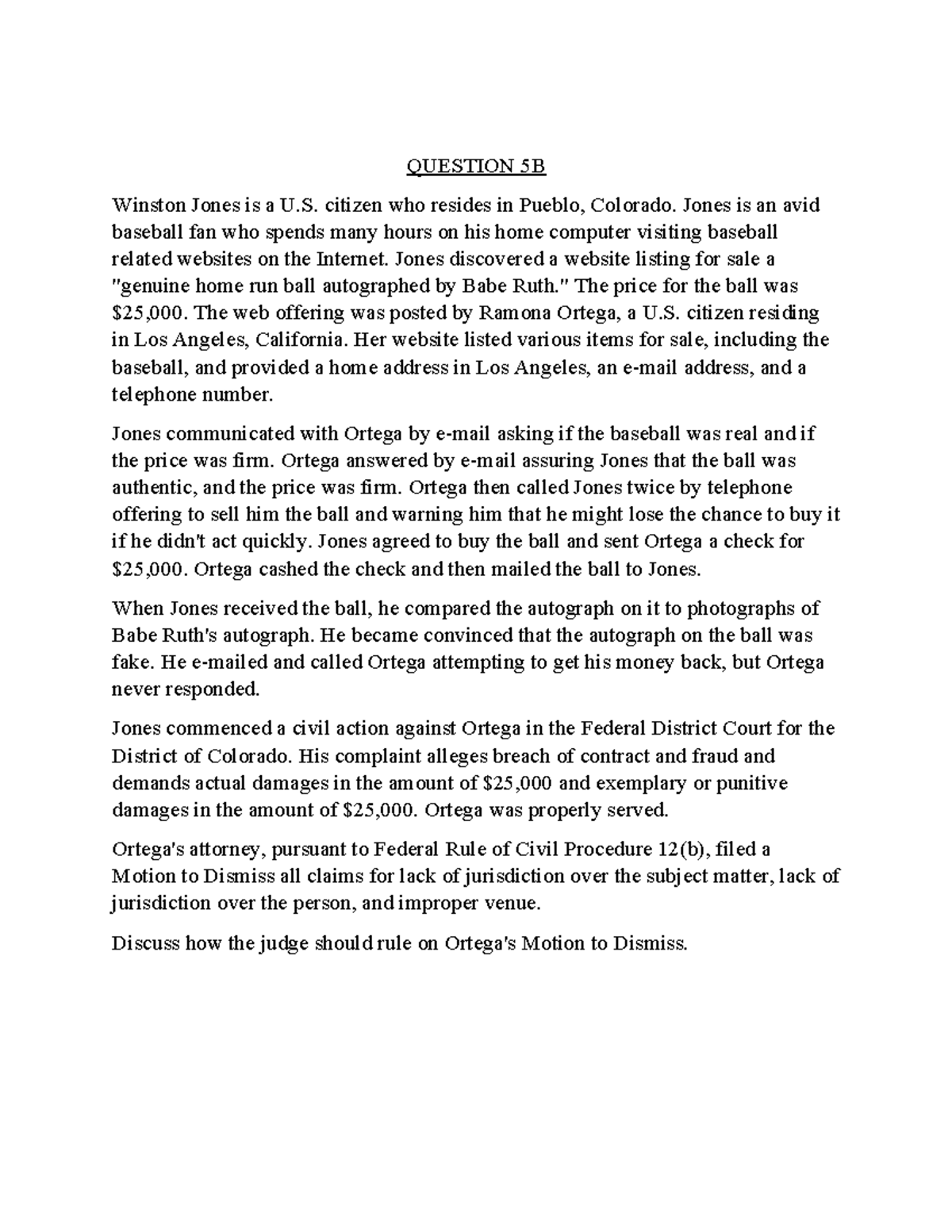 Civ pro essay responses - QUESTION 5B Winston Jones is a U. citizen who ...