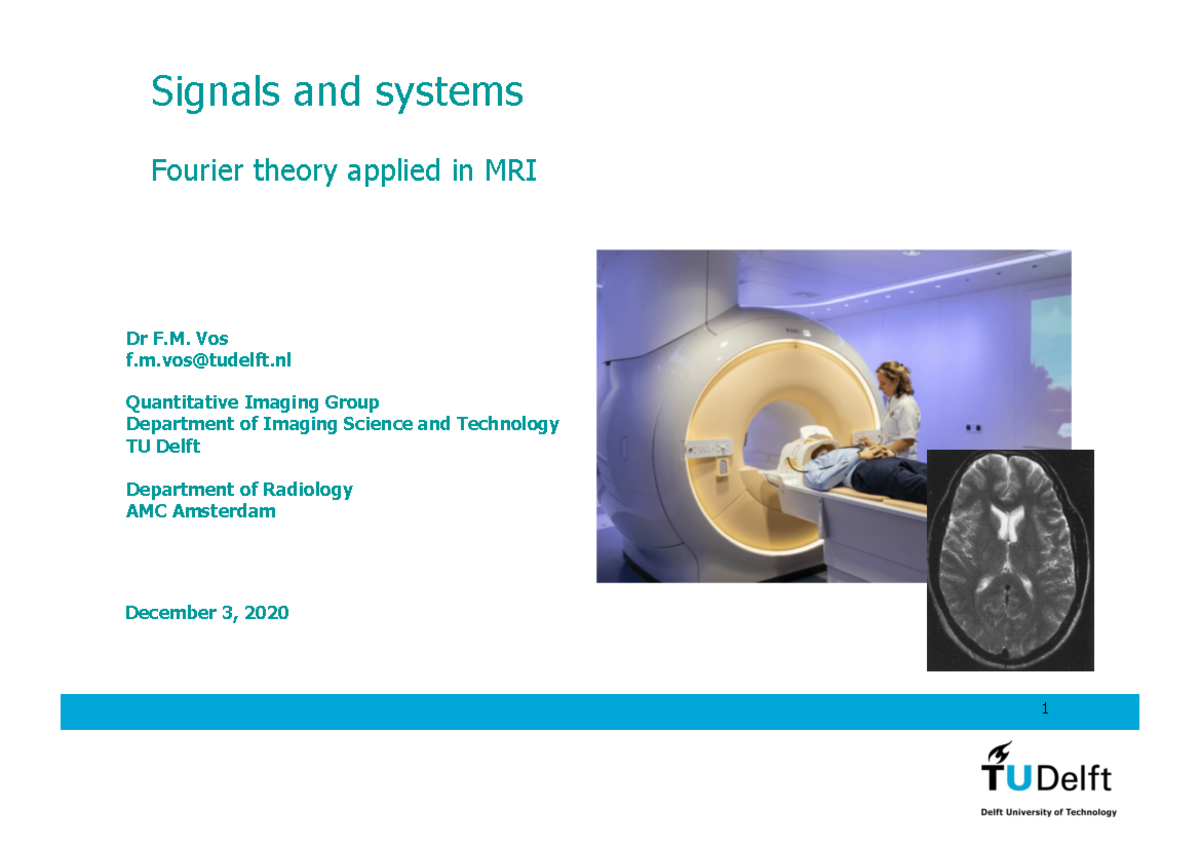 Fourier Application to MRI - Signals and systems Fourier theory applied ...