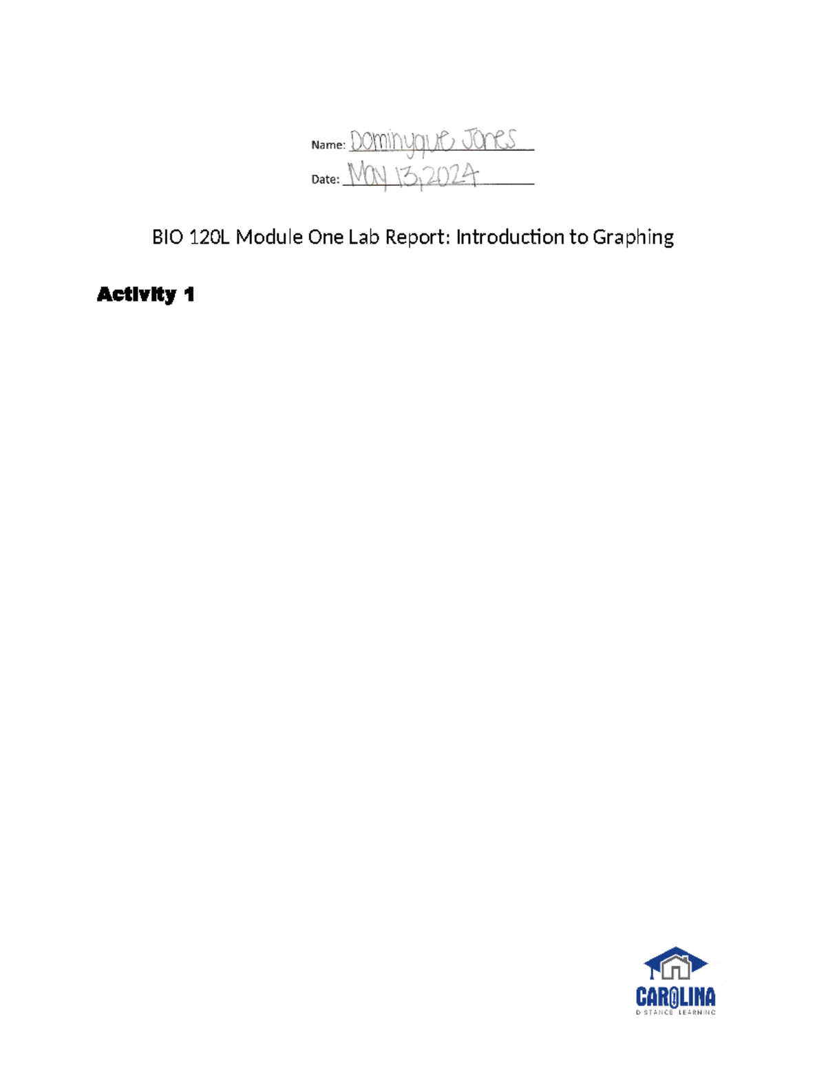 BIO 120L Module 1- 1-4 lab - BIO 120L Module One Lab Report: Introduction to Graphing Activity 1 ...