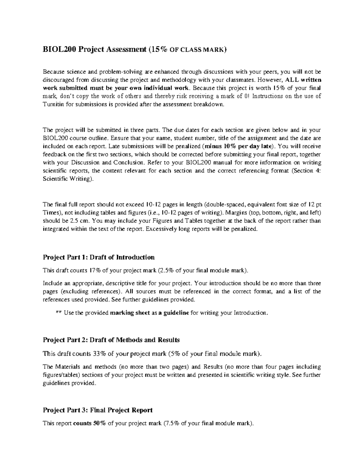 2. BIOL200 Project Assessment - However, ALL written work submitted must be your own individual ...