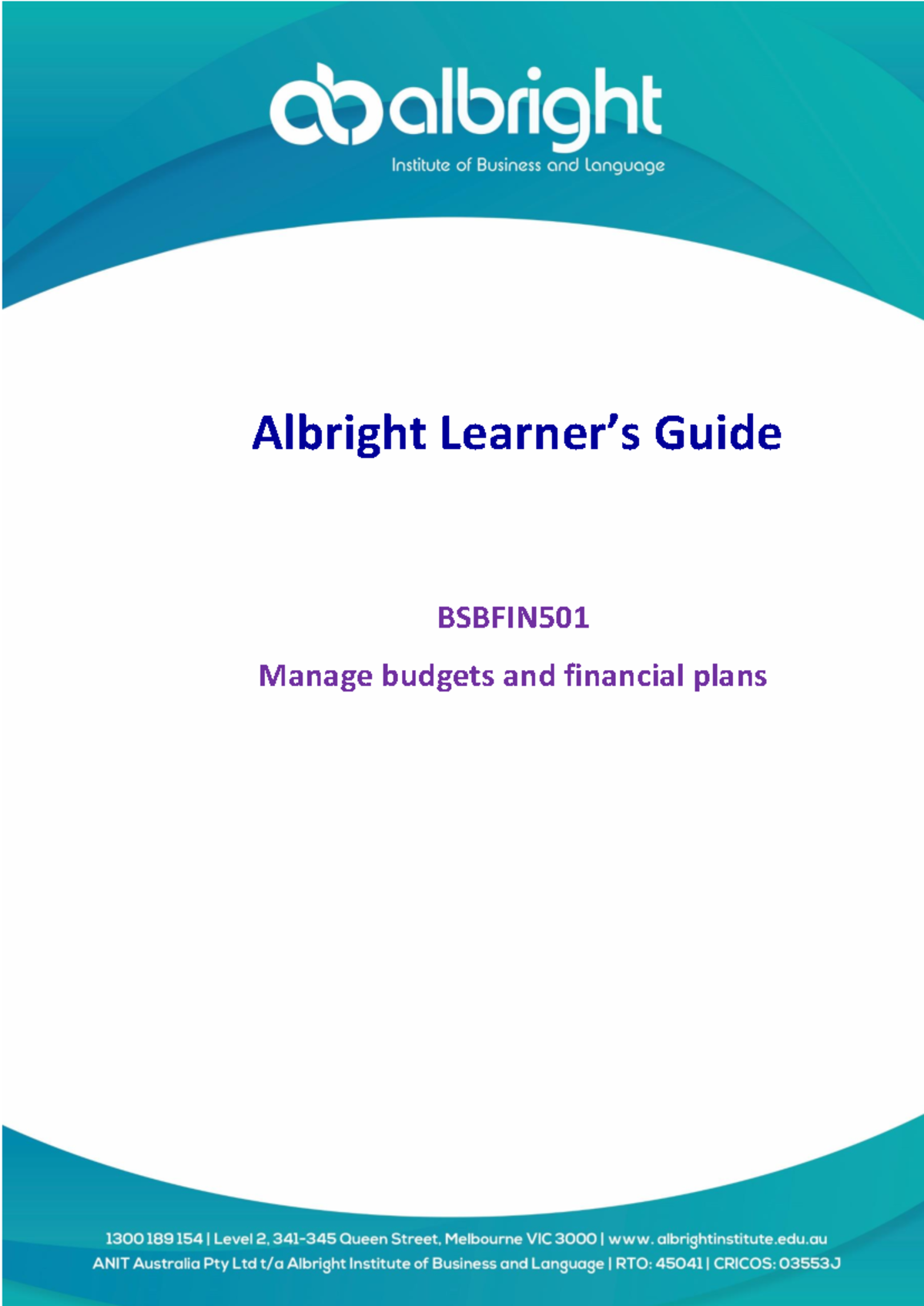 Learner Guide Bsbfin 501-Learner Guide V1.0 - Albright Learner’s Guide ...