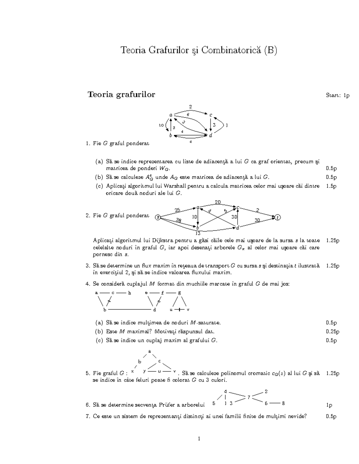 Teoria Grafurilor si Combinatorica - Exam Answers 2017 - Row B - Teoria Grafurilor ¸si - Studocu