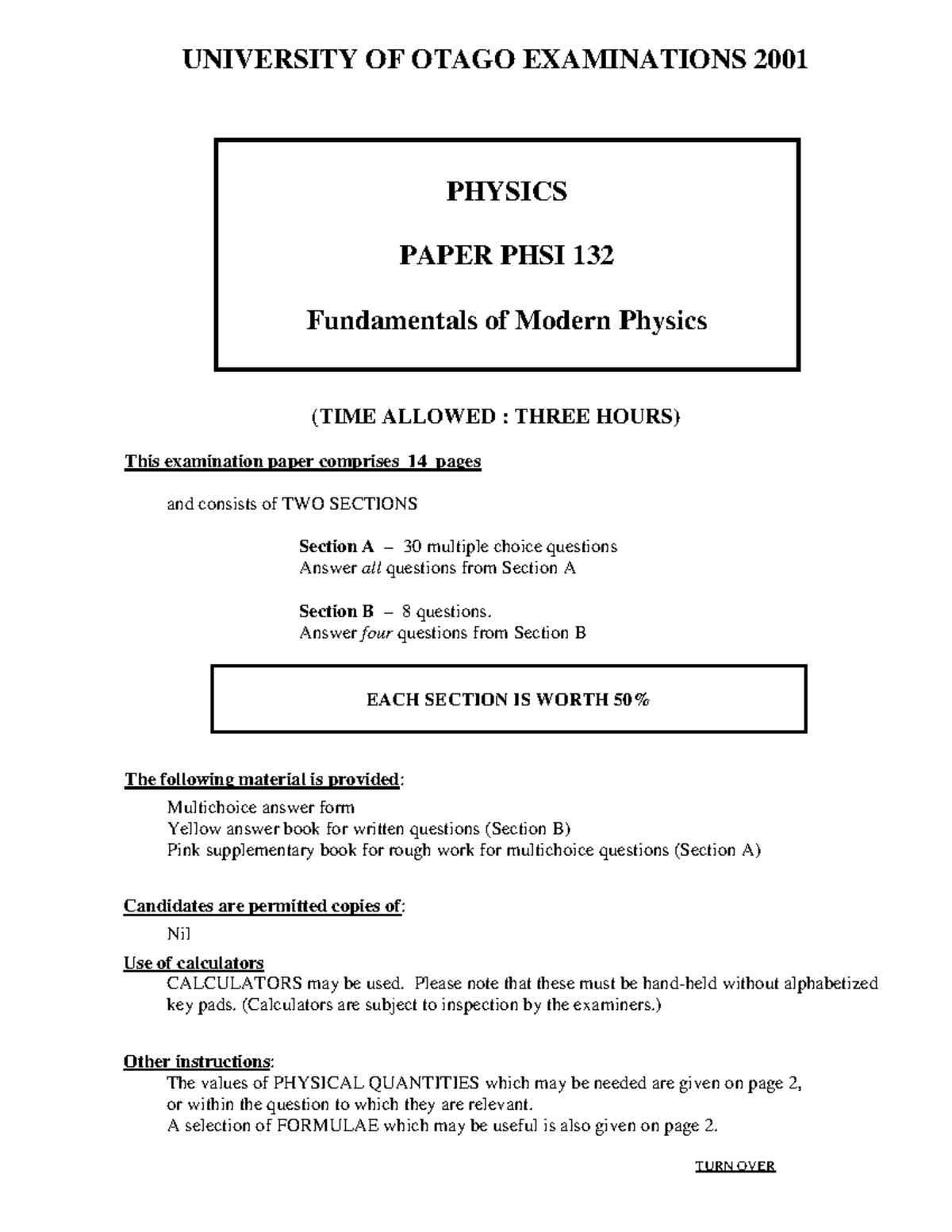 Exam 2001, questions - UNIVERSITY OF OTAGO EXAMINATIONS 2001 PHYSICS ...