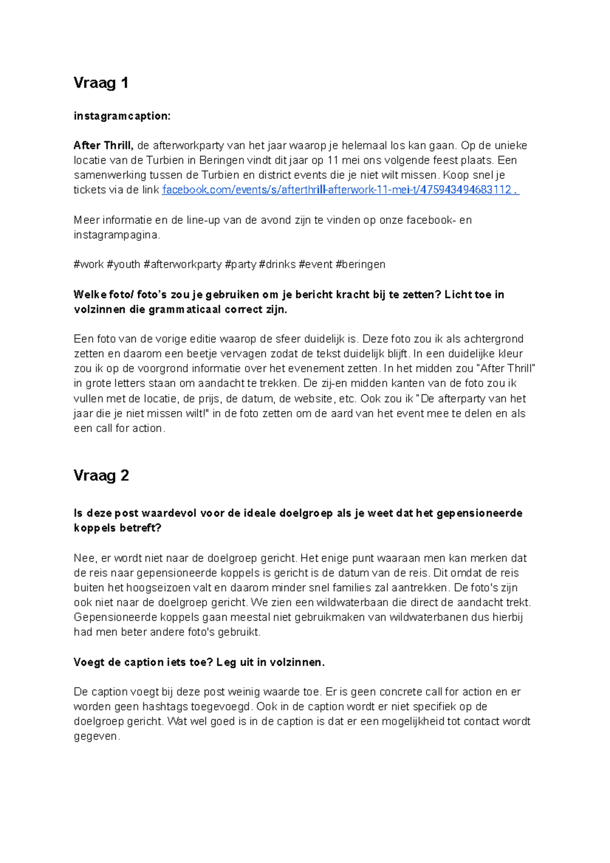 Communicatie - werkstuk - Vraag 1 instagramcaption: After Thrill, de ...