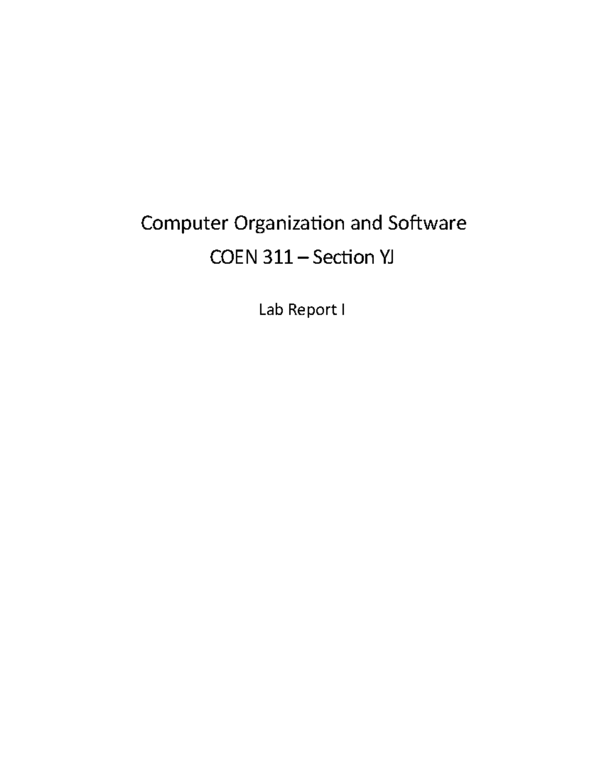 Lab Report 1 - Computer Organization and Software COEN 311 – Section YJ ...