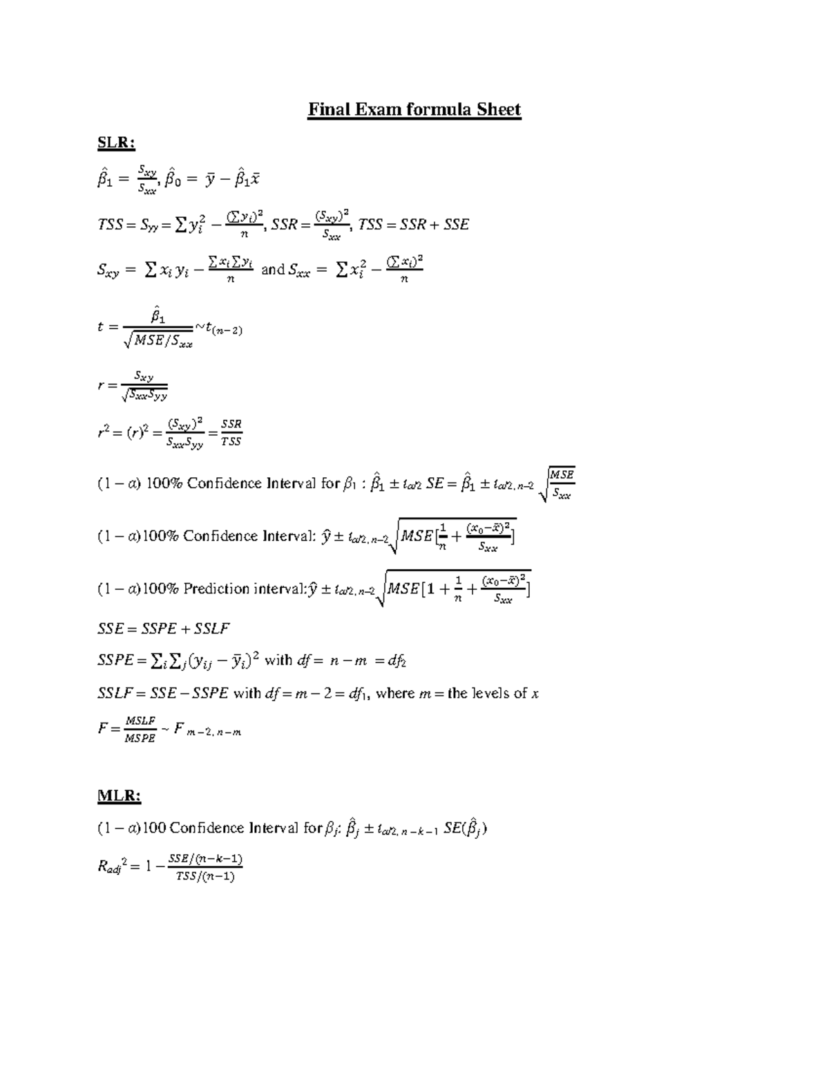Formulas Tables - dsfvs - Final Exam formula Sheet SLR: 󏐀 ̂ ଵ = ௌ ೣ೤ ௌ ...