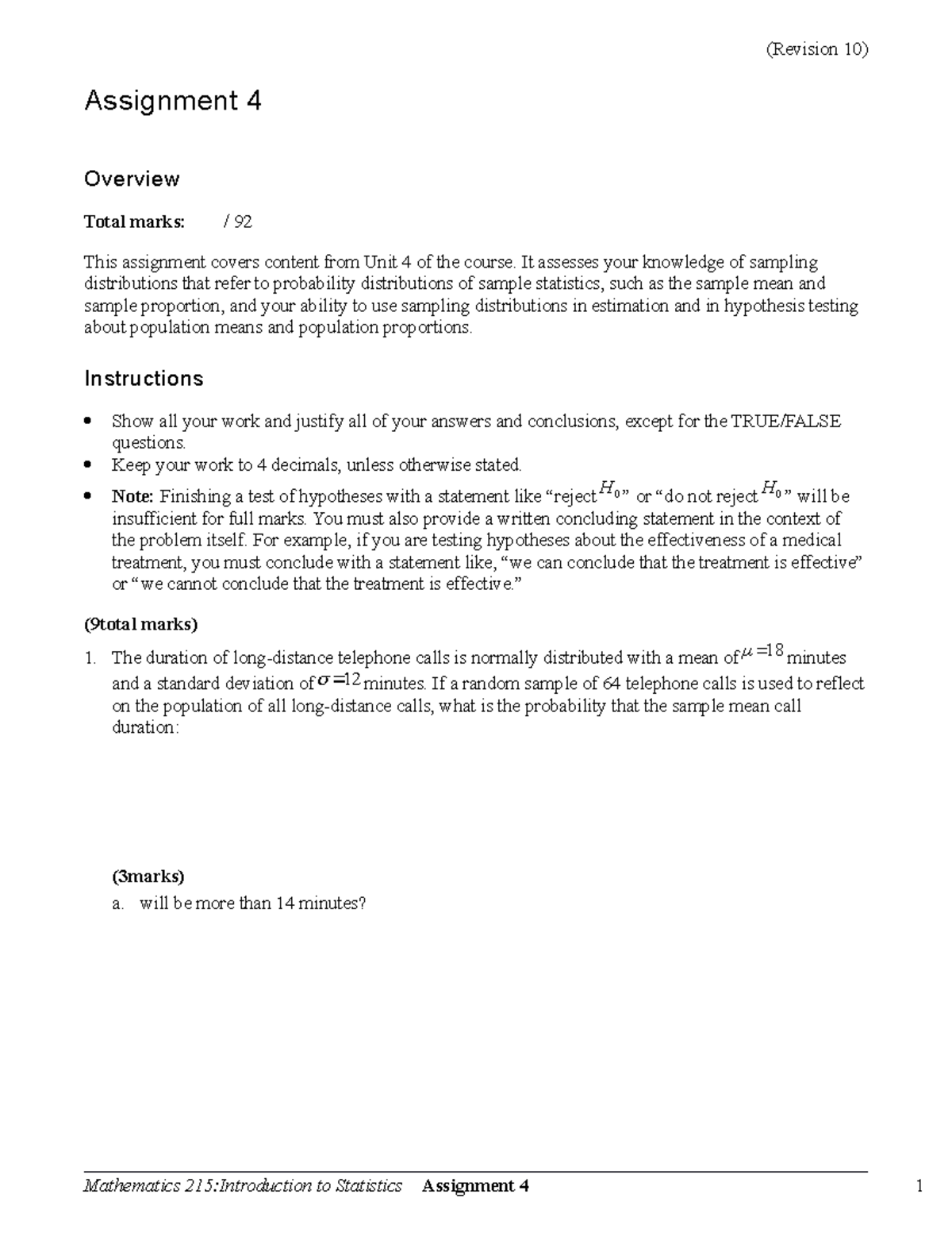 Assignment 04 - (Revision 10) Assignment 4 Overview Total marks: / 92 This assignment covers ...