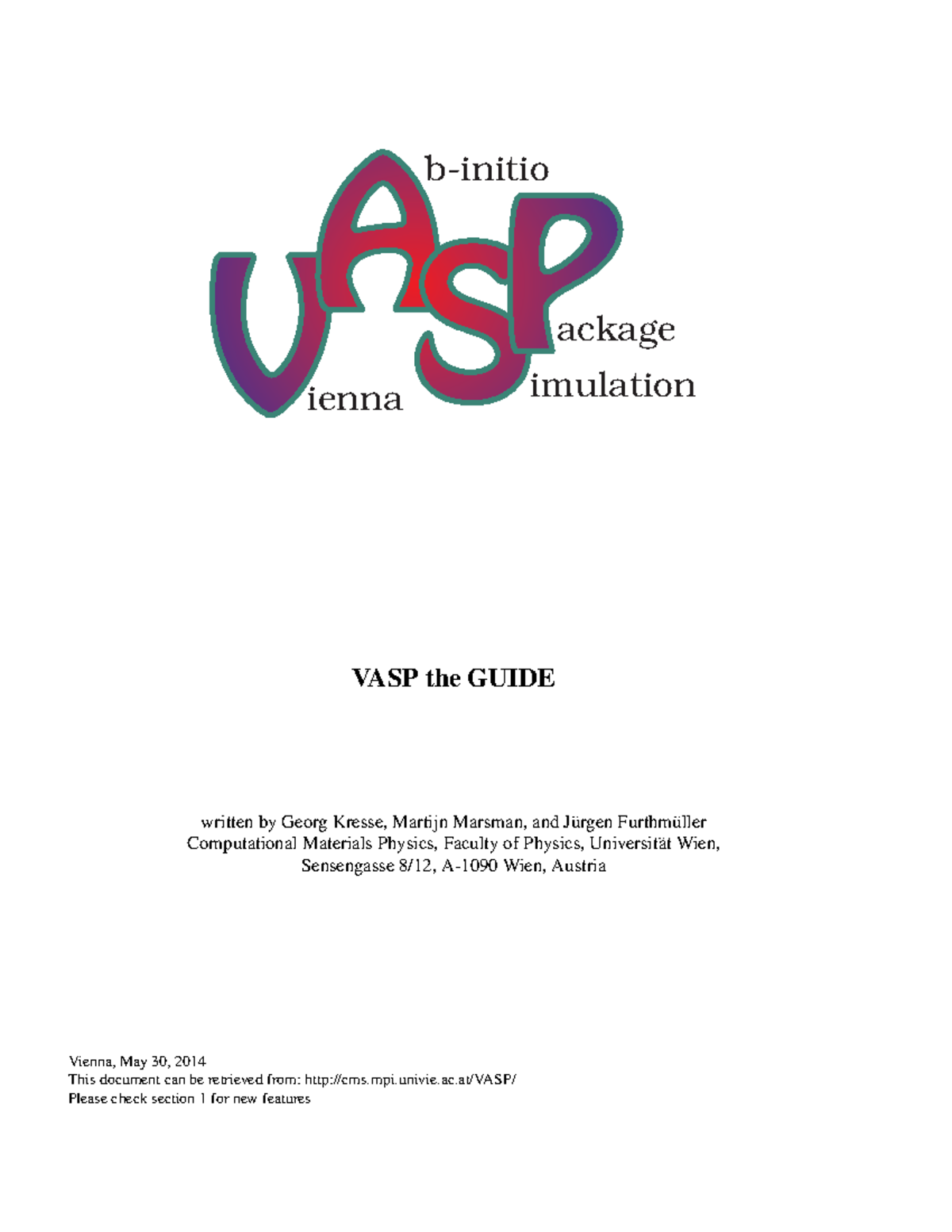 VASP Manual - ienna imulation ackage b-initio VASP the GUIDE written by Georg Kresse, Martijn ...
