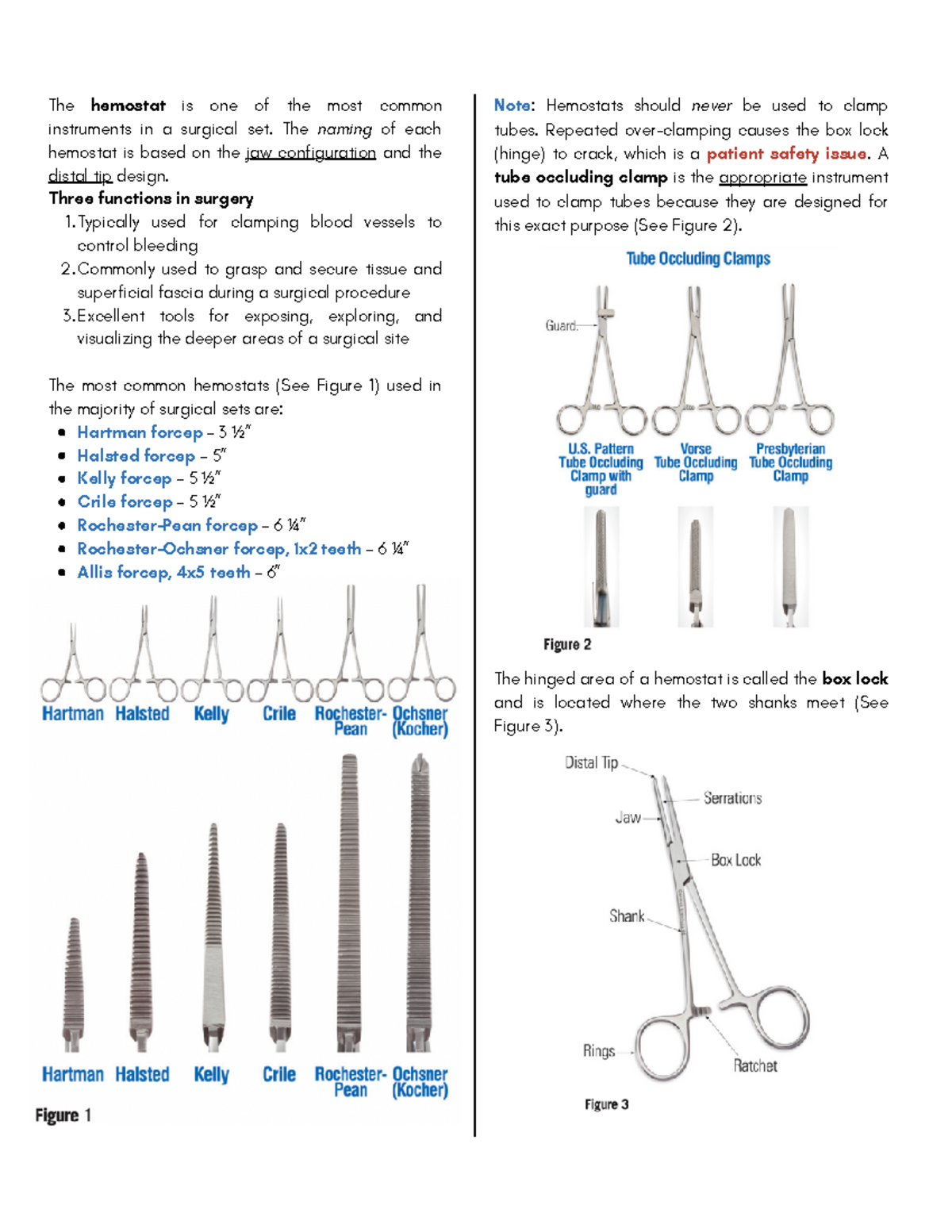 O.R Review - Typically used for clamping blood vessels to control ...
