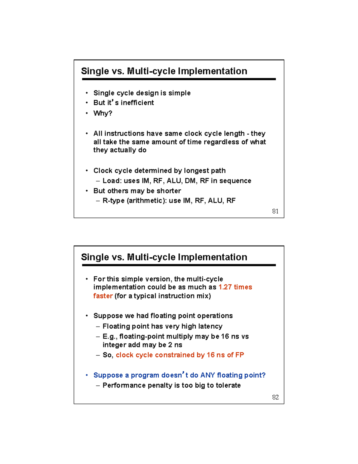Multicycle 1 Multiple Cycle 81 Single Vs Multi Cycle Implementation Single Cycle Design Is