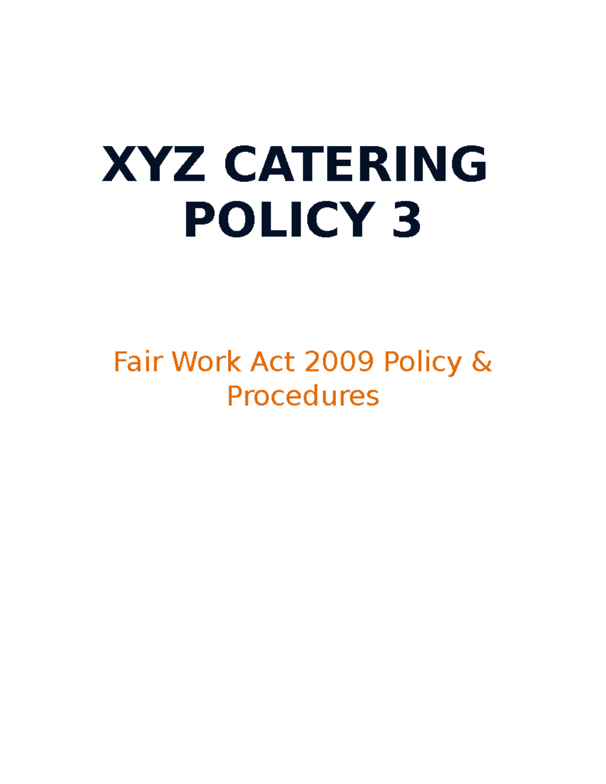 XYZ Catering Policy Procedure 2 Template - XYZ CATERING POLICY 3 Fair ...