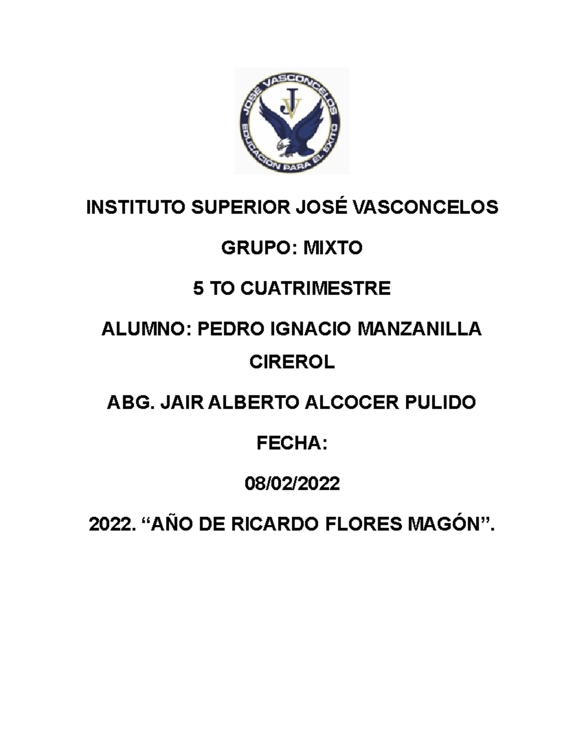 Centralizacion Administrativa - INSTITUTO SUPERIOR JOSÉ VASCONCELOS GRUPO: MIXTO 5 TO ...