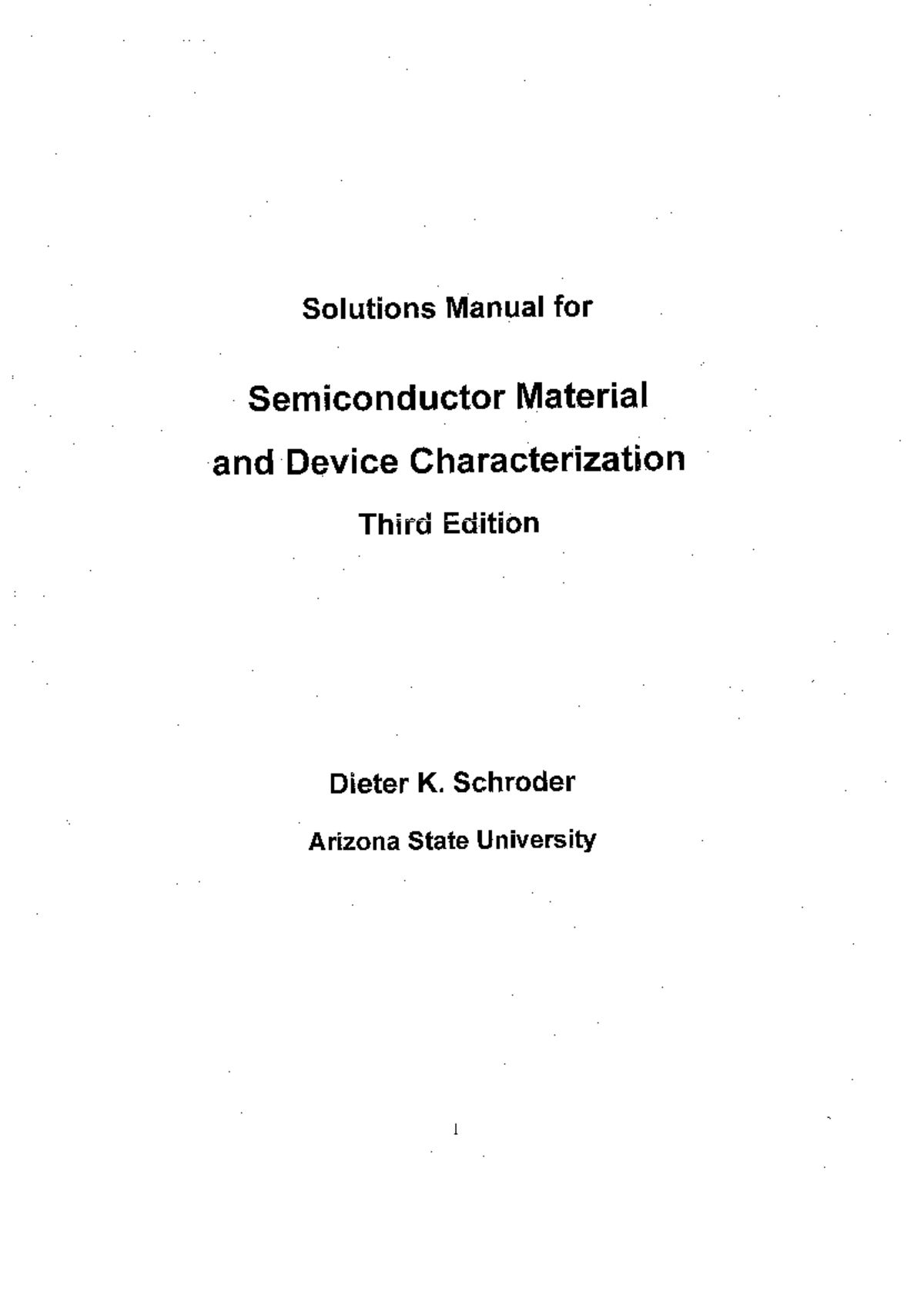 Semiconductor material and device characterizationsolution manual 3ed ...