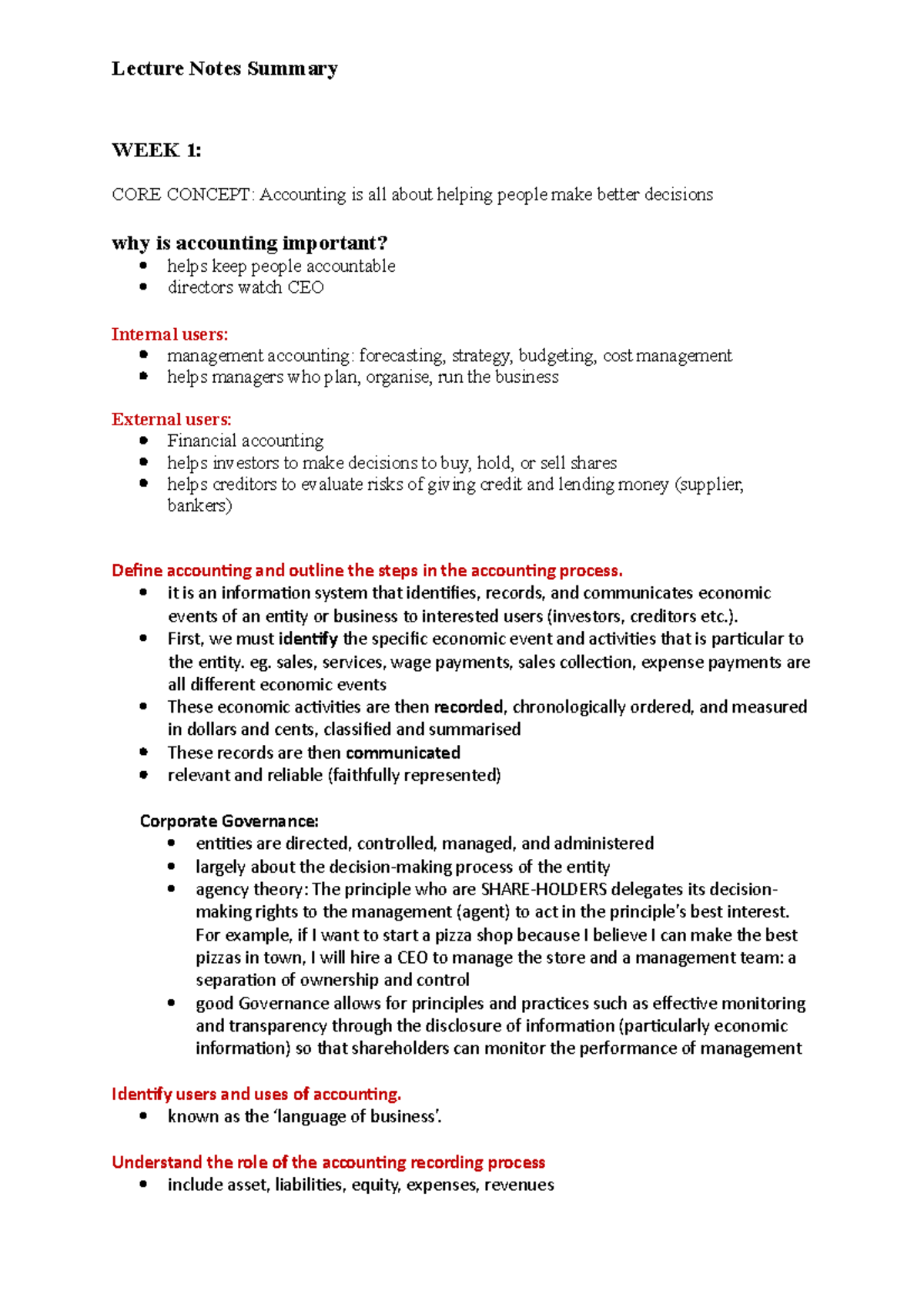 Accounting lecture summaries - WEEK 1: CORE CONCEPT: Accounting is all about helping people make ...