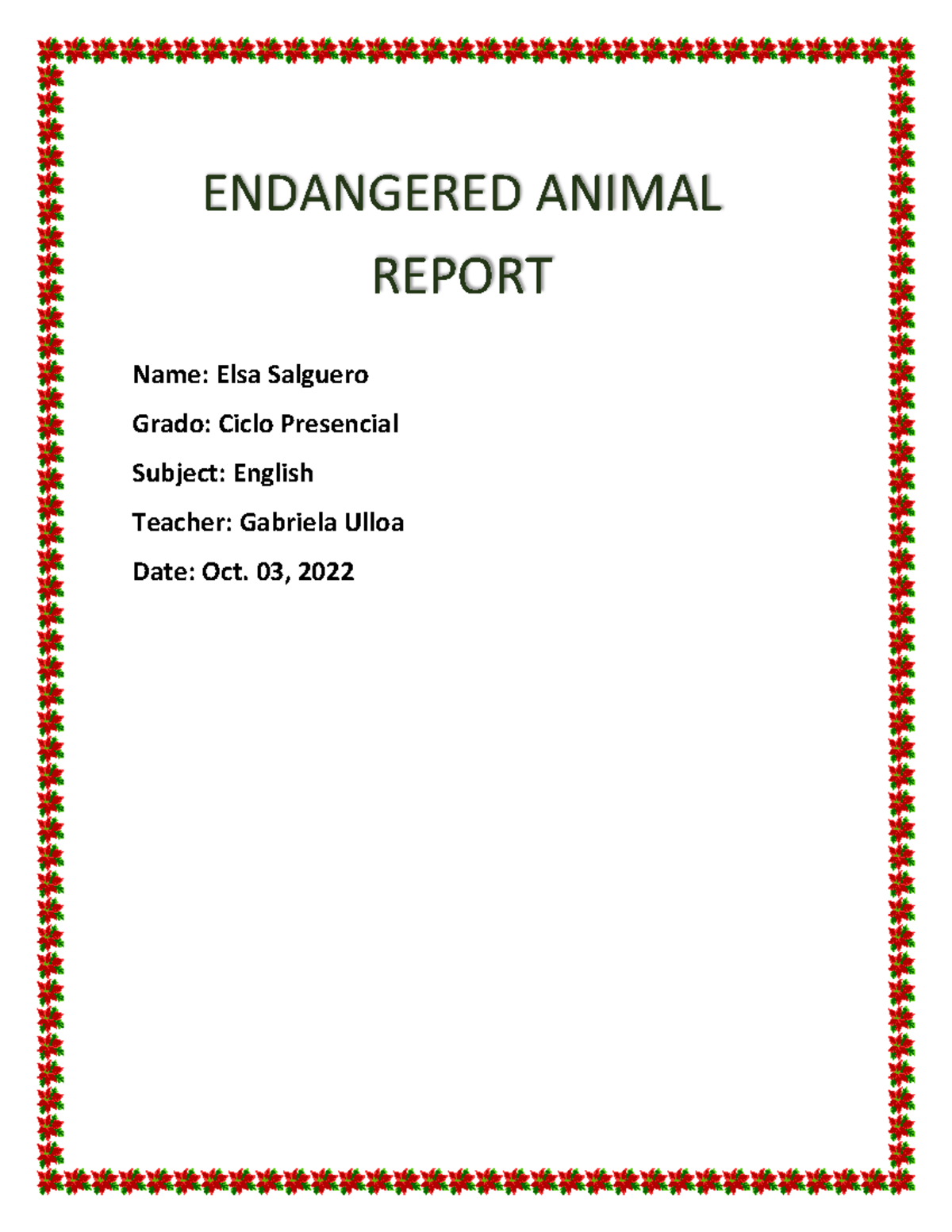 Endangered Animal Report - Name: Elsa Salguero Grado: Ciclo Presencial ...