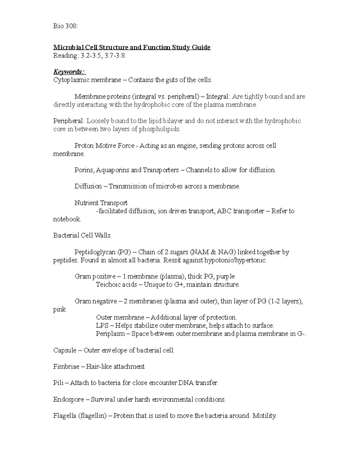 Microbial Cell Structure and Function - 2-3, 3-3. Keywords: Cytoplasmic membrane – Contains the ...