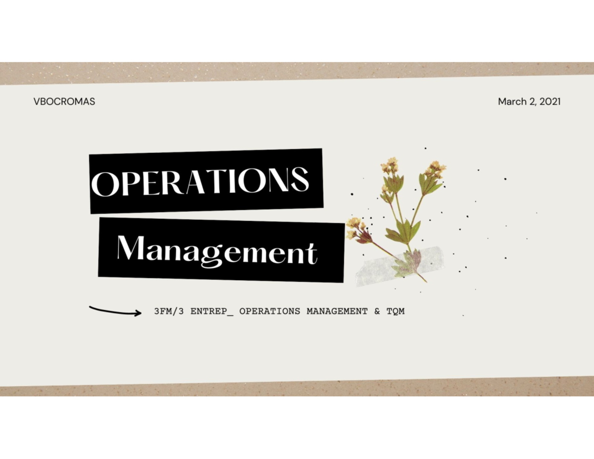 PPT Operations Management 3FM3 Entrep 2 - OPERATIONS MANAGEMENT ...