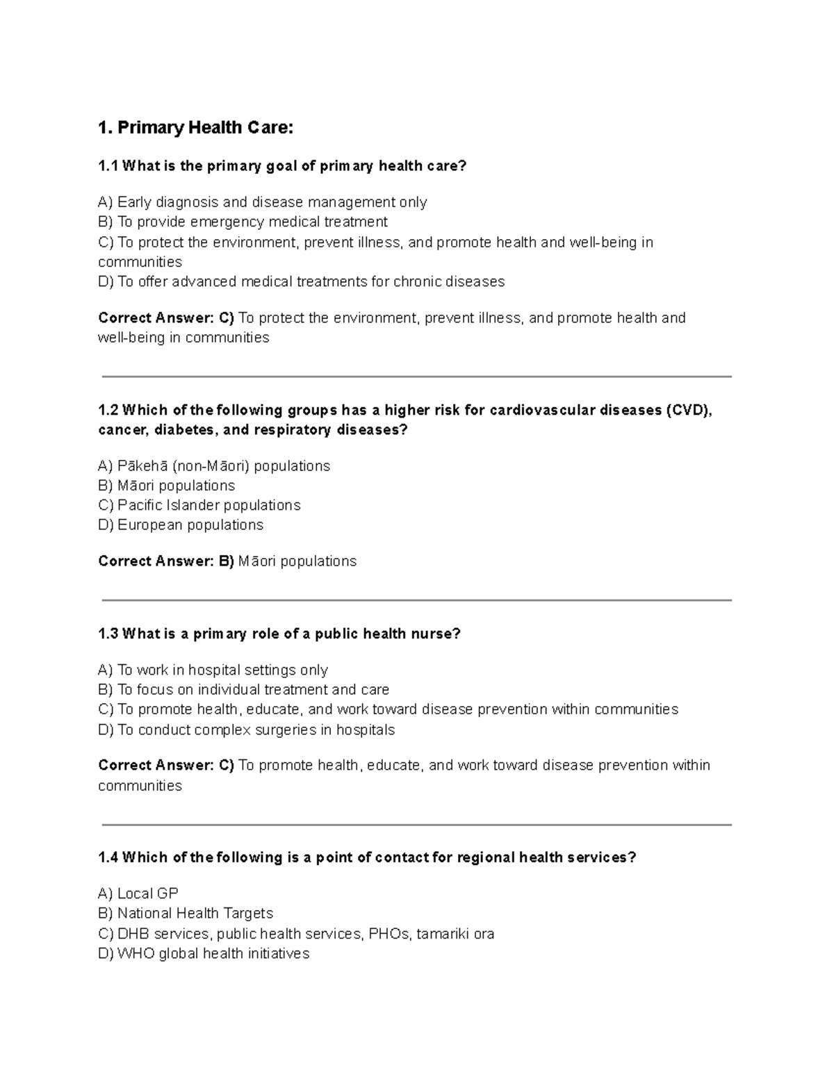 NCNZ States MCQ - 1. Primary Health Care: 1 What is the primary goal of ...