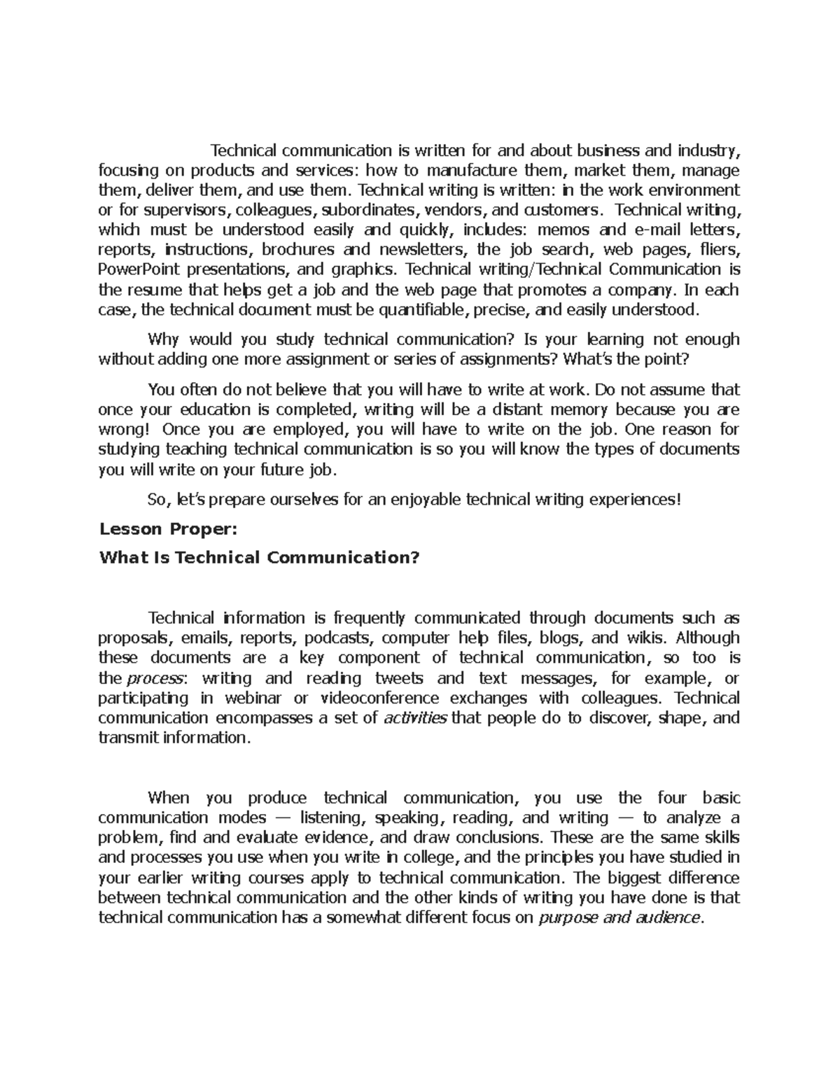 Technical communication is written for and about business and industry ...