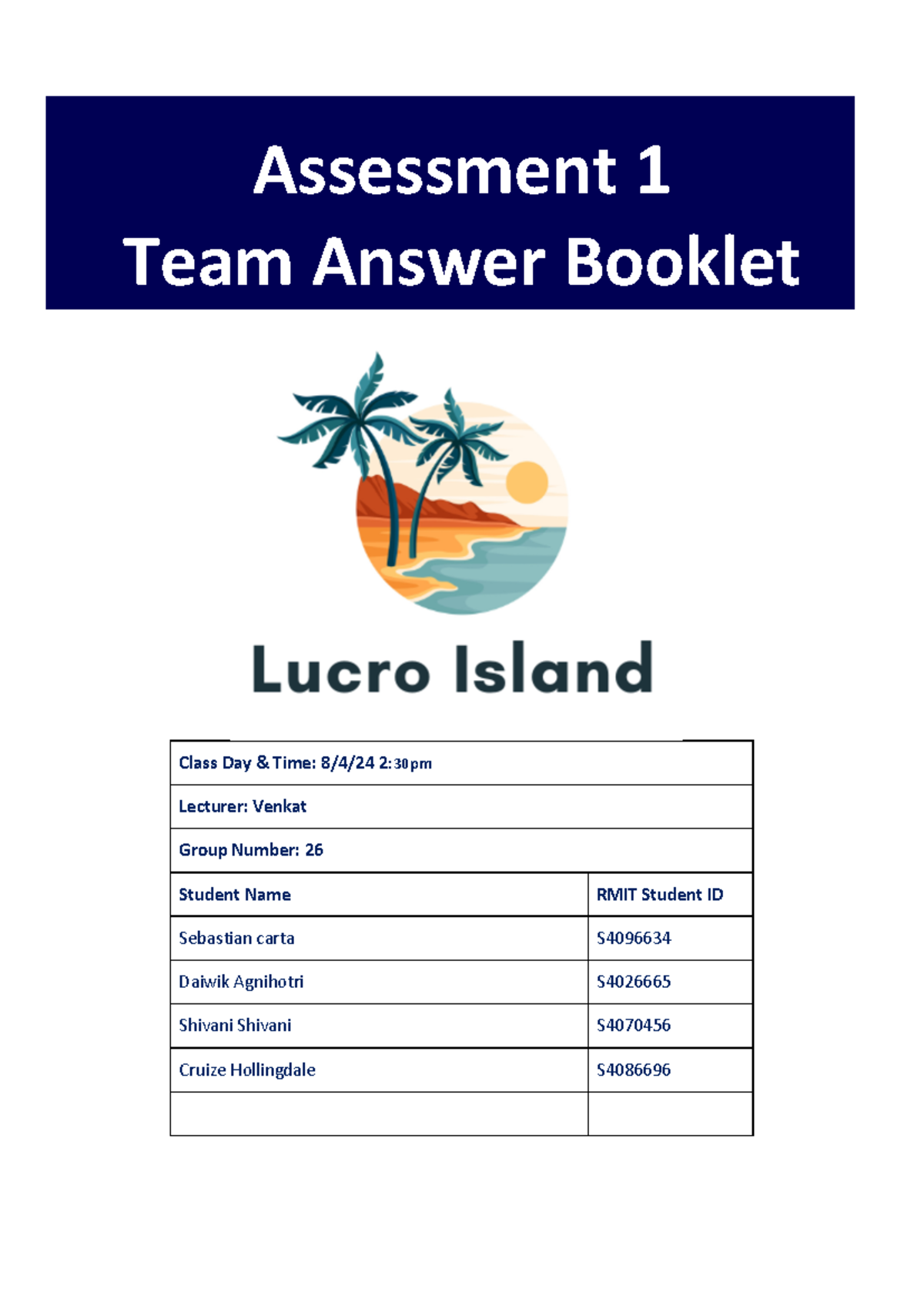 A1 BDM - Assessment 1 for BDM 2024 in class - Class Day & Time: 8/4/ 24 ...