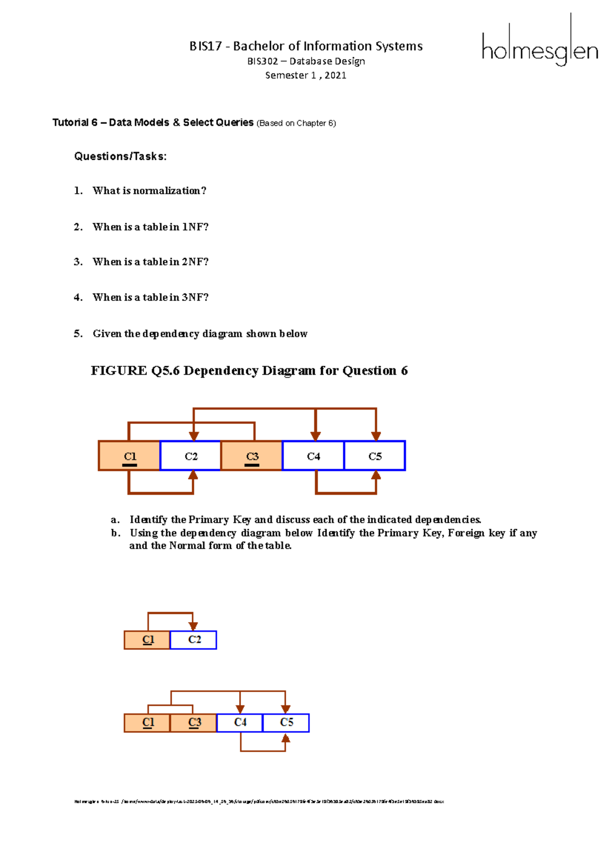 BIS302 Database Design Tutorial 6 - BIS17 - Bachelor of Information Systems BIS302 – Database ...