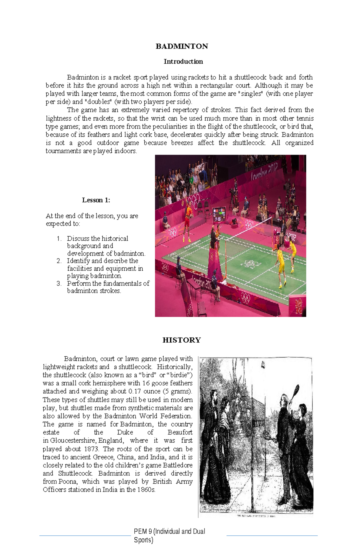 Module in Badminton - BADMINTON Introduction Badminton is a racket ...