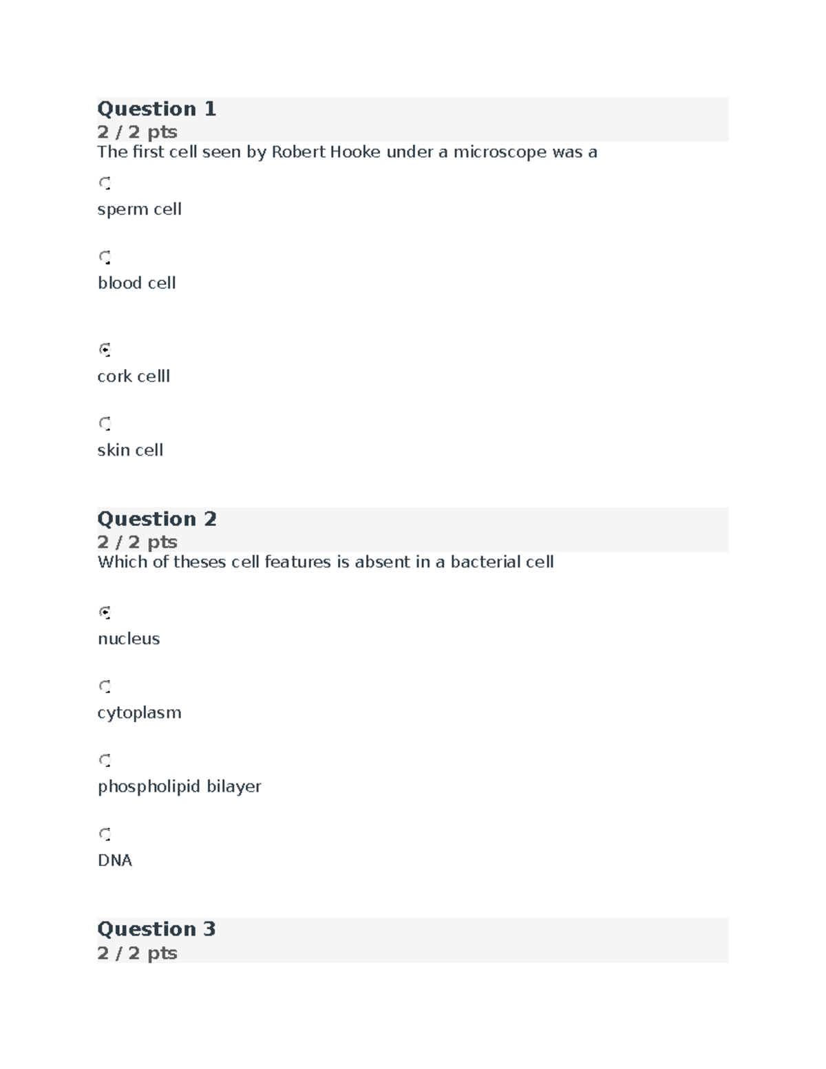 Cell and membrane transport test - Question 1 2 / 2 pts The first cell ...
