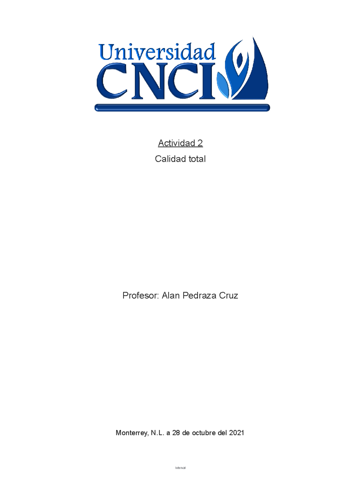 Actividad 2 Calidad total - Actividad 2 Calidad total Profesor: Alan Pedraza Cruz Monterrey, N ...