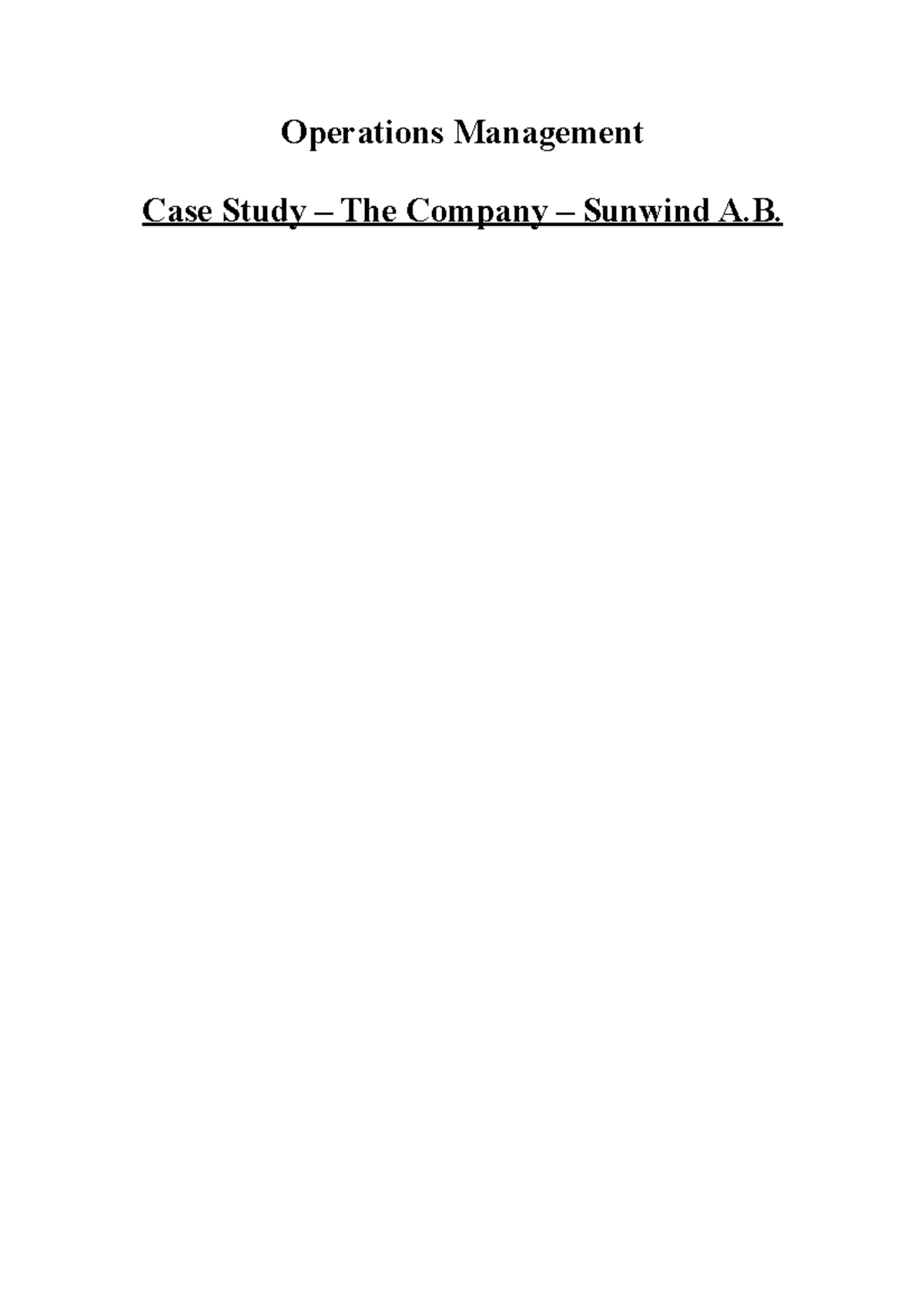 Sunwind AB Case Study - Operations Management Case Study – The Company – Sunwind A. Questions ...
