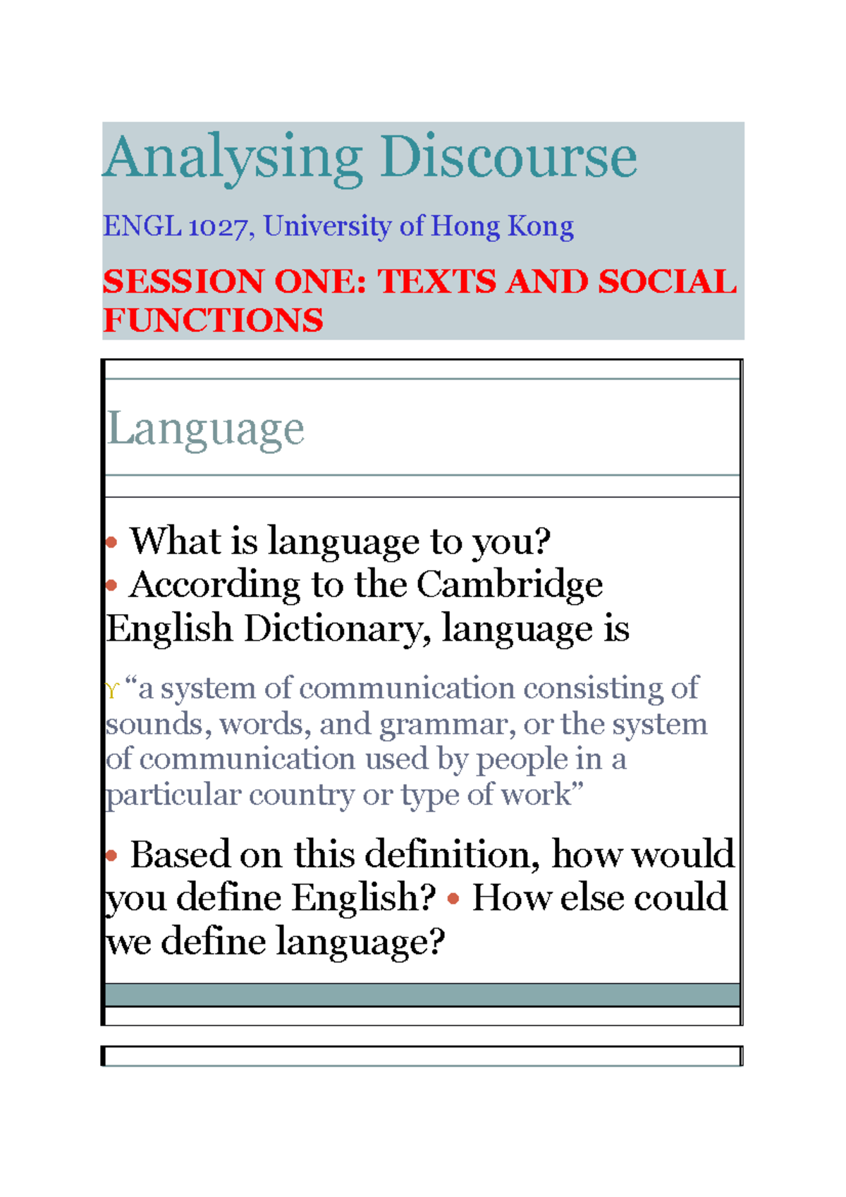 Analysing Discourse L1 - Analysing Discourse ENGL 1027, University of Hong Kong SESSION ONE ...