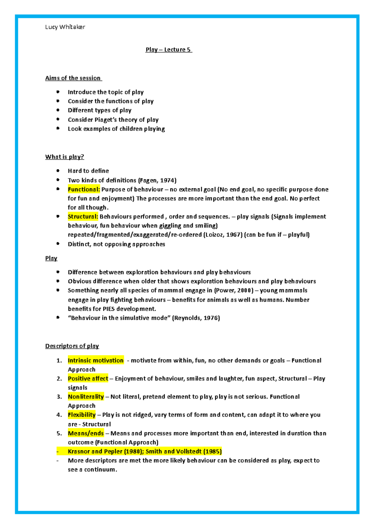 Play - Lecture 5 and 6 - Lucy Whitaker Play – Lecture 5 Aims of the ...