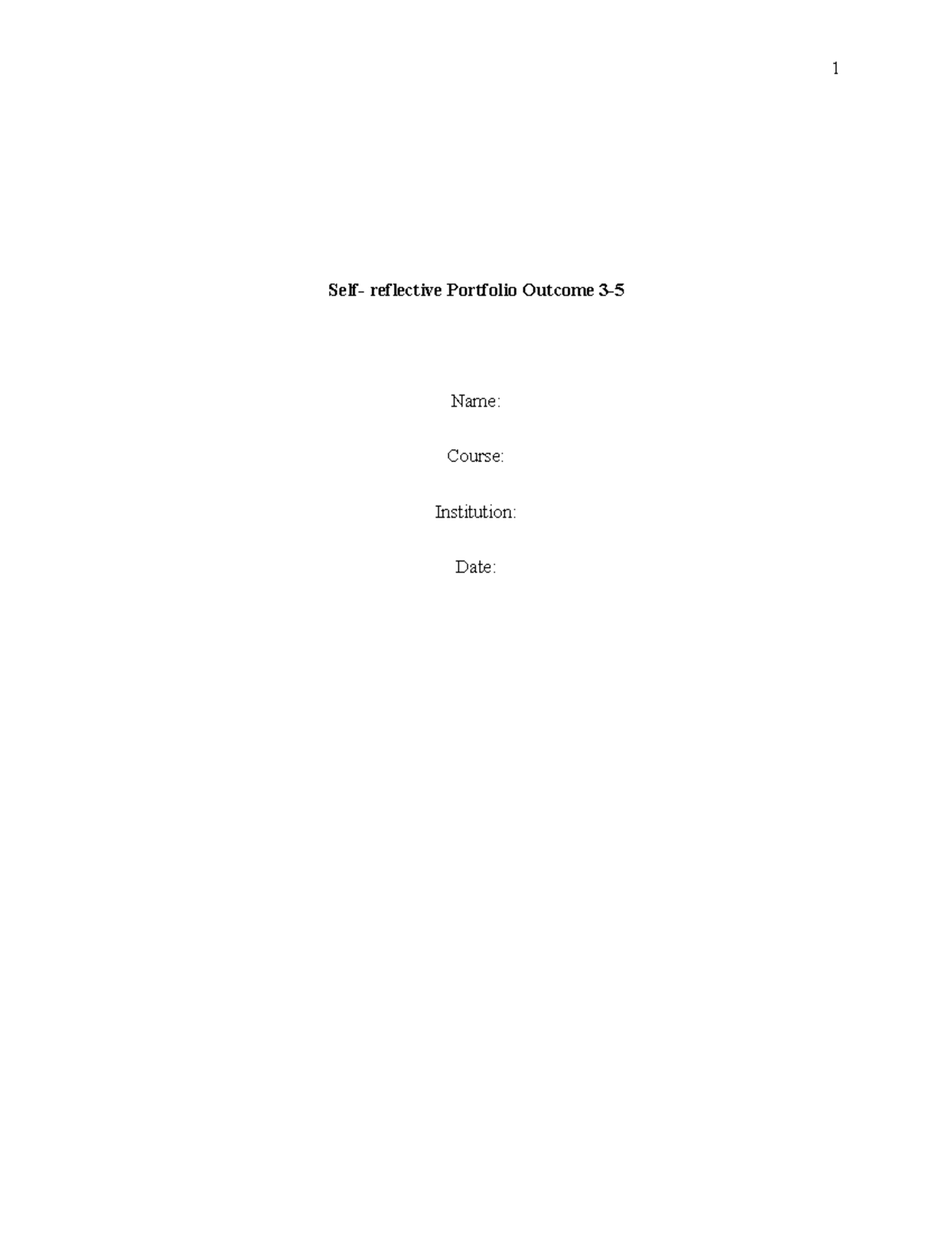 Self-reflective Portfolio - Self- reflective Portfolio Outcome 3- Name ...