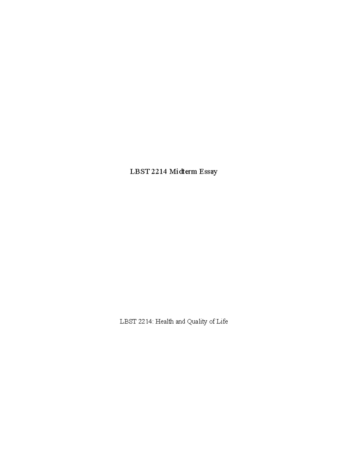Summer lbst midterm - Grade: A+ - LBST 2214 Midterm Essay LBST 2214 ...