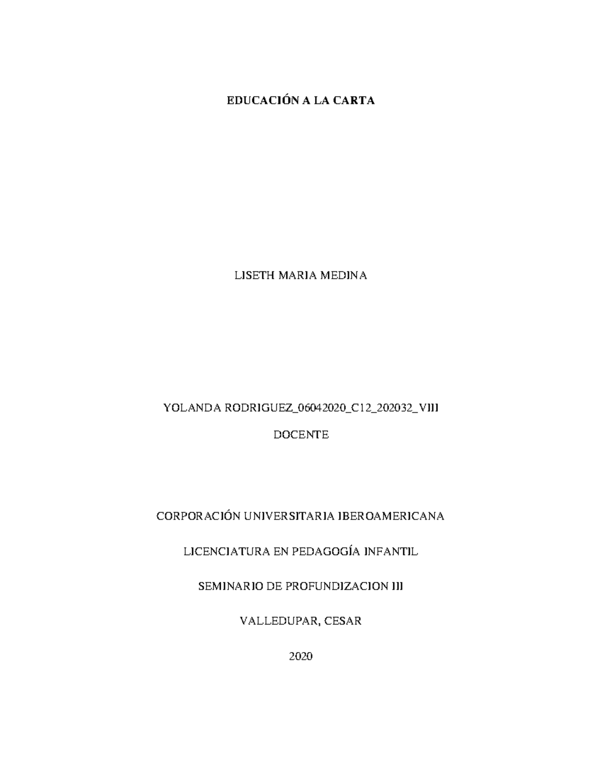Educación A LA Carta - EDUCACIÓN A LA CARTA LISETH MARIA MEDINA YOLANDA ...
