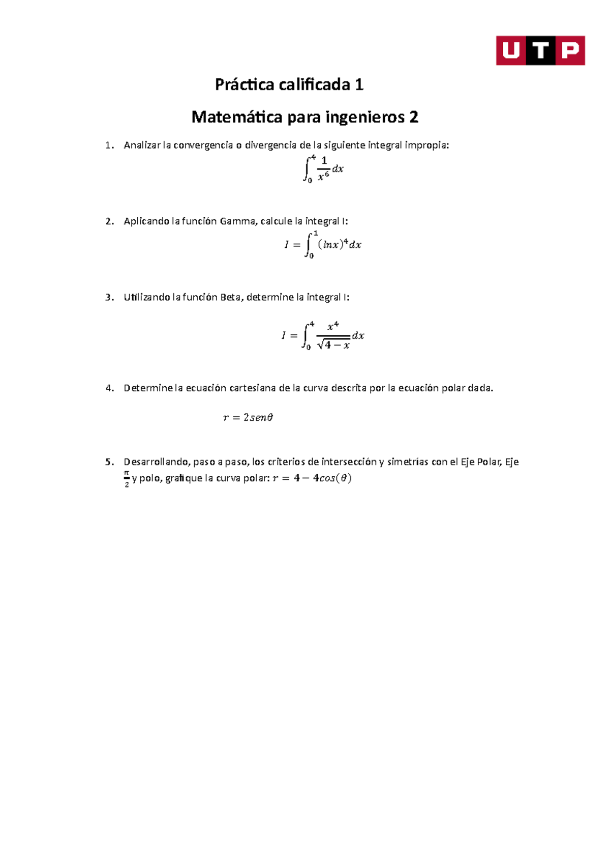 Sesion Integradora MING2 (2) - Práctica calificada 1 Matemática para ingenieros 2 1. Analizar la ...