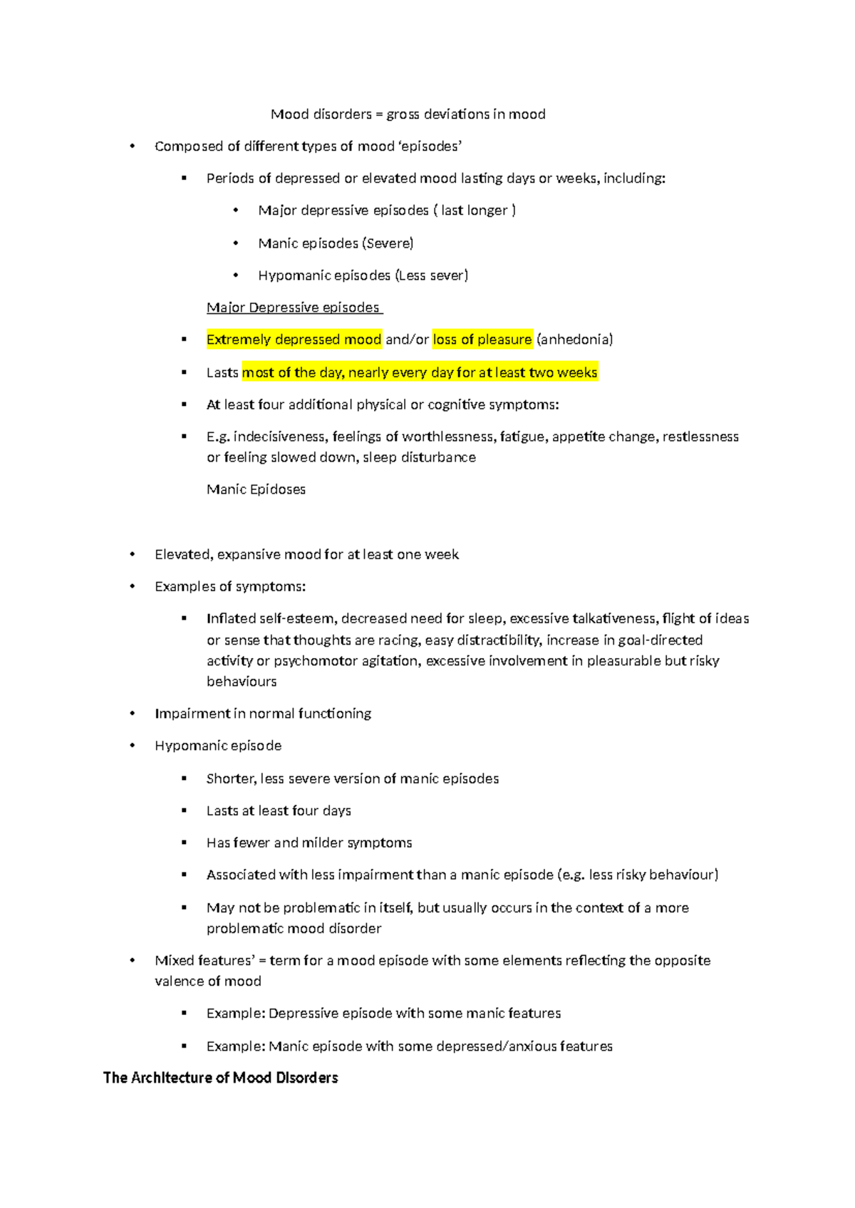 Mood disorders - notes - Mood disorders = gross deviations in mood ...