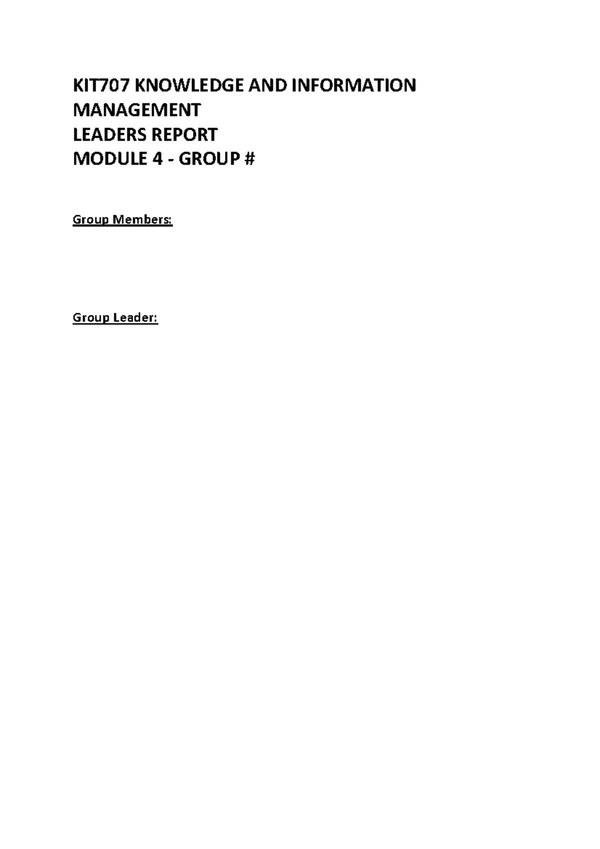 KIT707 Leader Report 1 - Grade: A - KIT707 KNOWLEDGE AND INFORMATION ...