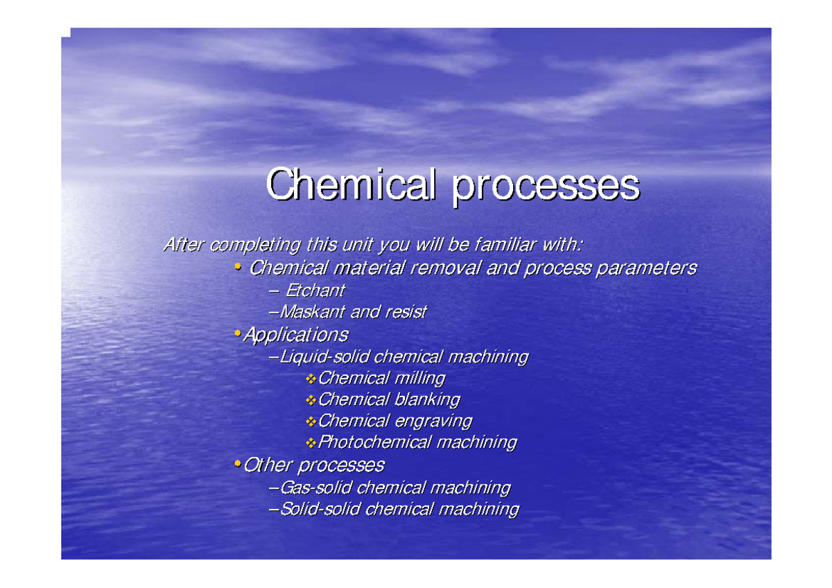 Week12-nontraditional-CHM - Chemical processes Chemical processes After ...