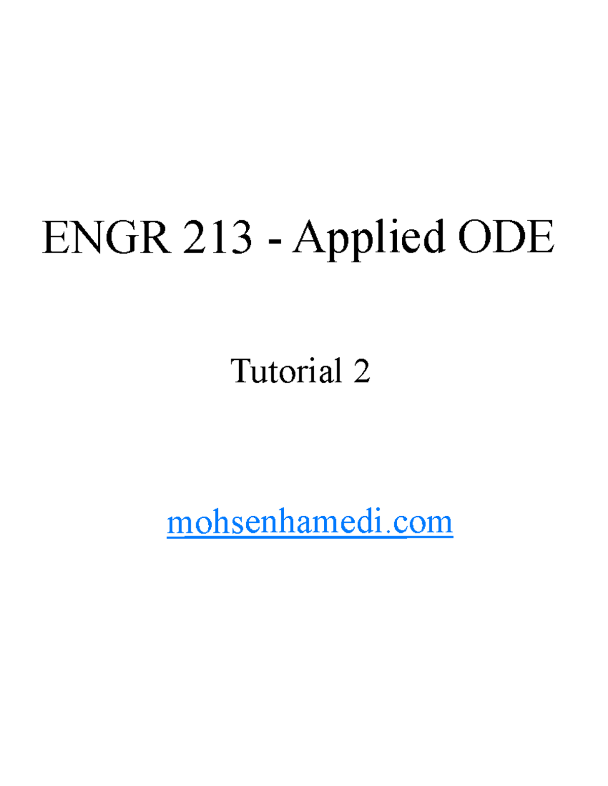 Tutorial 2 - ENGR 213 - Applied ODE Tutorial 2 mohsenhamedi 1 . Solve the given DE by separation ...