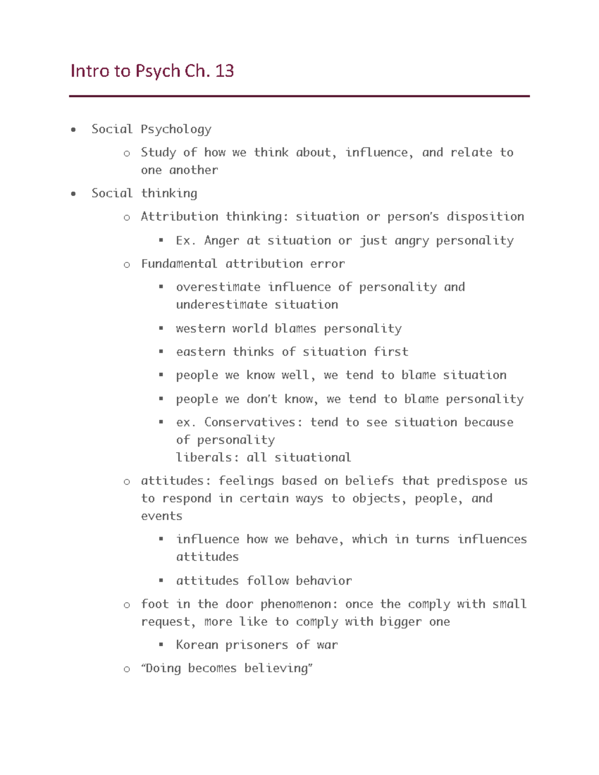 Intro to Psych Ch 13 - 13 • Social Psychology o Study of how we think about, influence, and ...