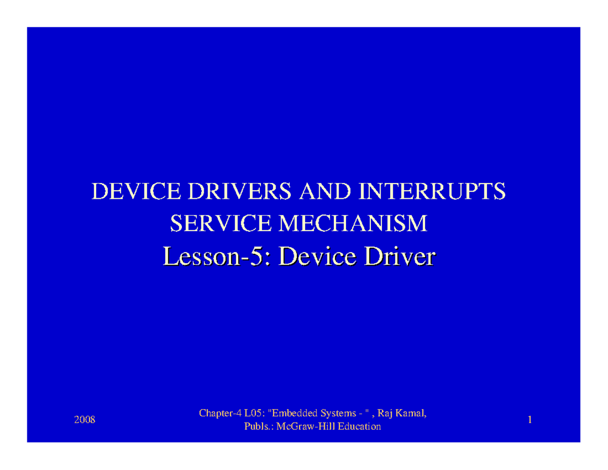 Chap 4Lesson 05Device Driver - DEVICE DRIVERS AND INTERRUPTS SERVICE ...